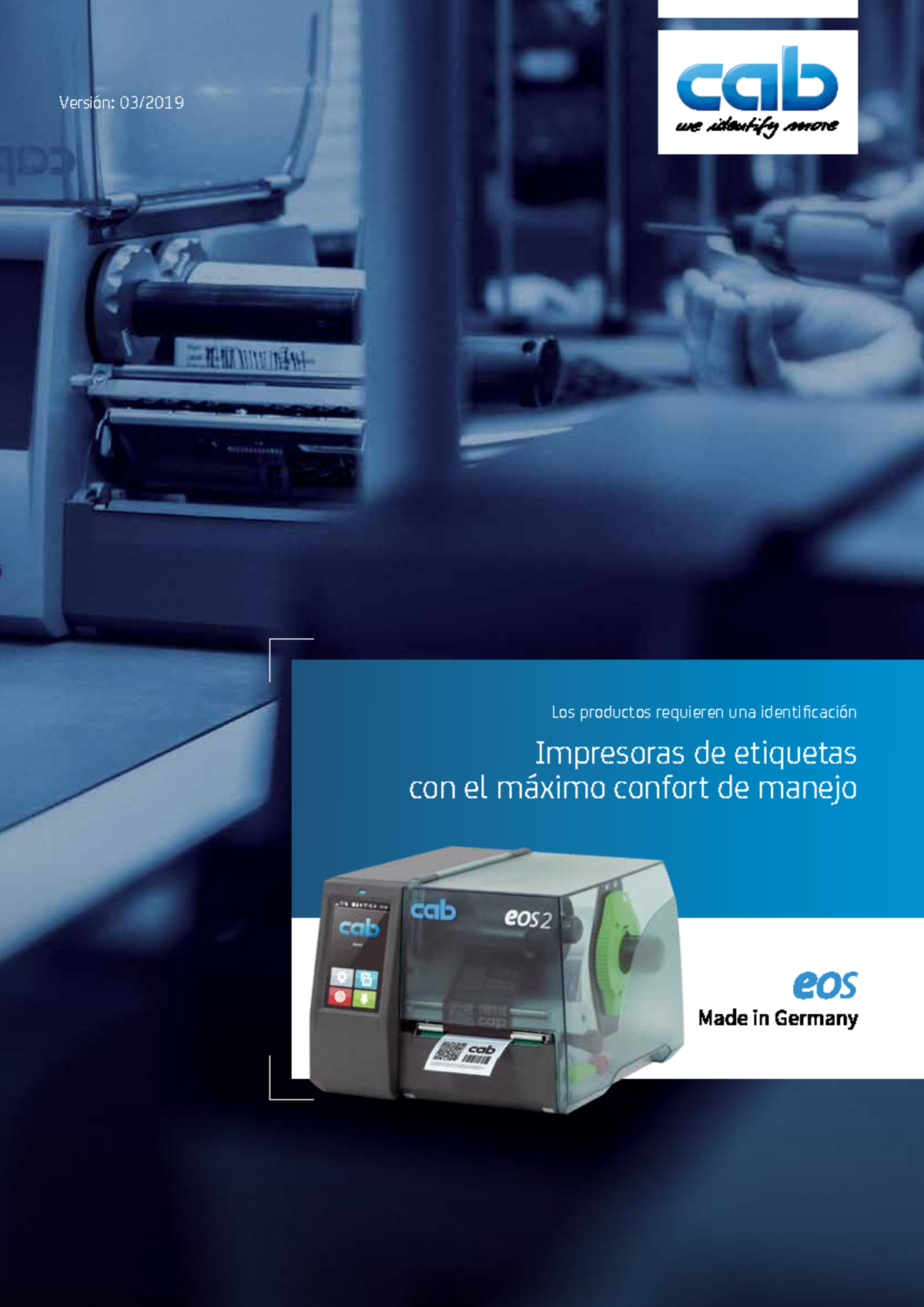 EOS2 - EOS5 (CAB) - Impresoras de etiquetas con el máximo confort de manejo Los productos ...