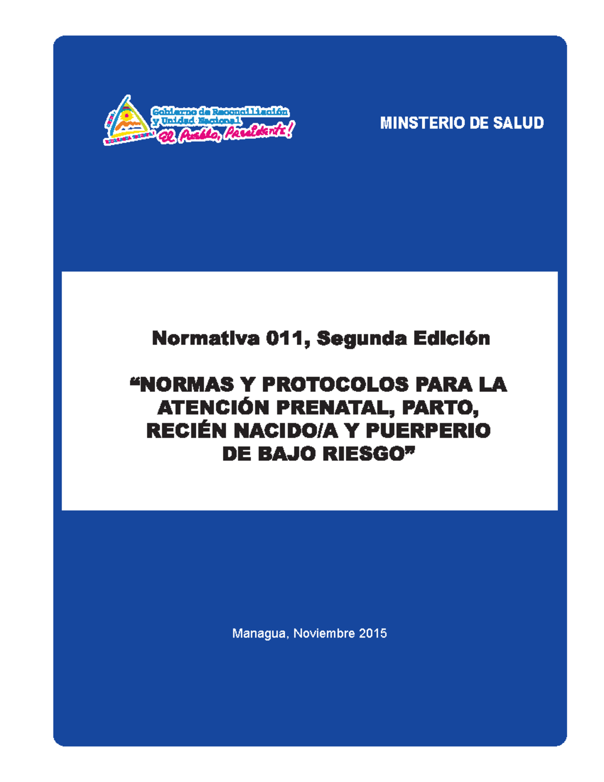 Normativa+011+Segunda+Edicion - Managua, Noviembre 2015 MINSTERIO DE SALUD Ficha Bibliografica ...