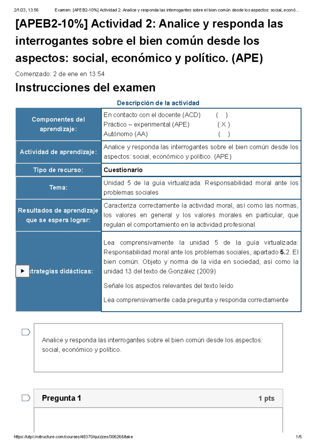 Examen [APEB 2-10%] Actividad 2 Destaque los aspectos social, económico ...