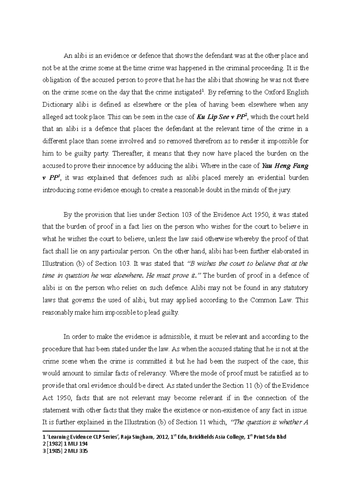 The Law of Alibi - An alibi is an evidence or defence that shows the ...