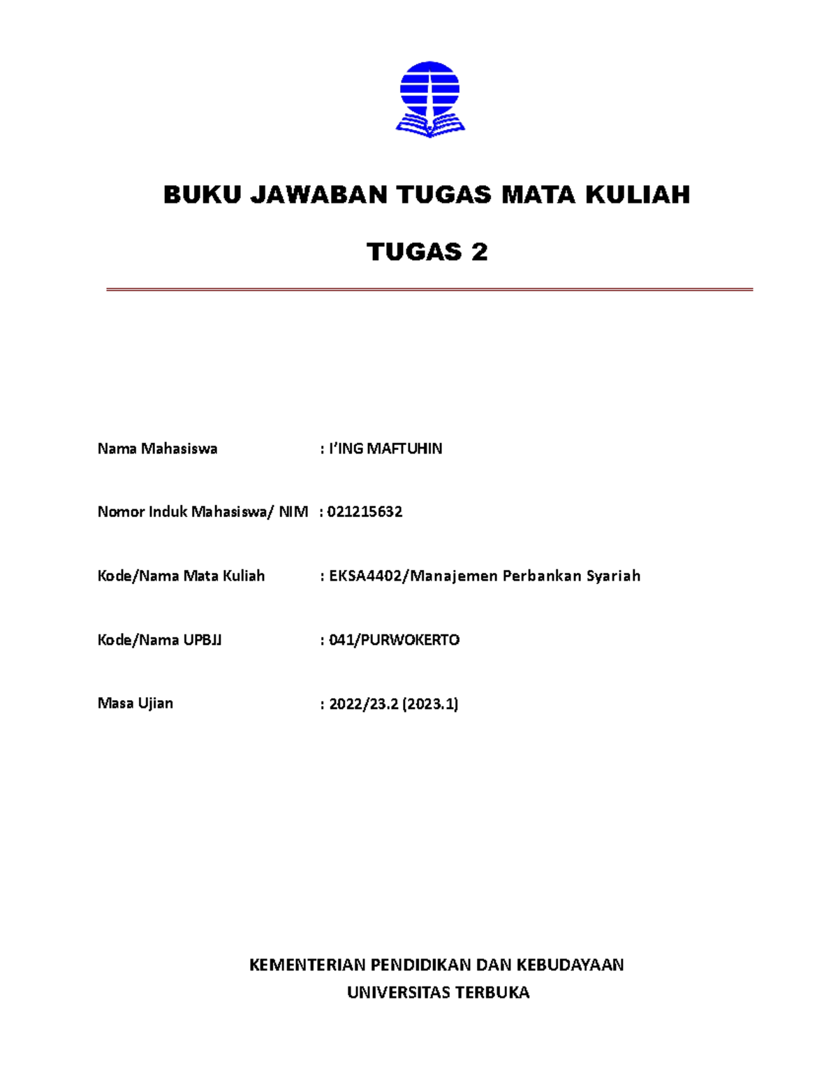 Bjt umum tmk2 EKSA4402 021215632 - BUKU JAWABAN TUGAS MATA KULIAH TUGAS 2 Nama Mahasiswa : I’ING ...