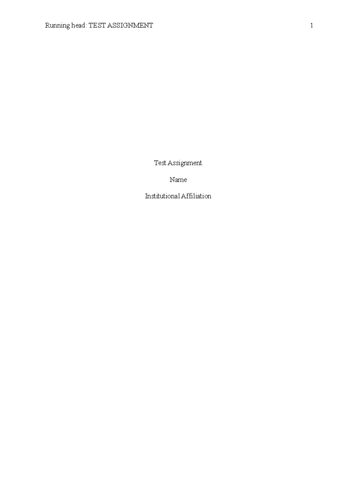 Test assignment - Running head: TEST ASSIGNMENT 1 Test Assignment Name ...