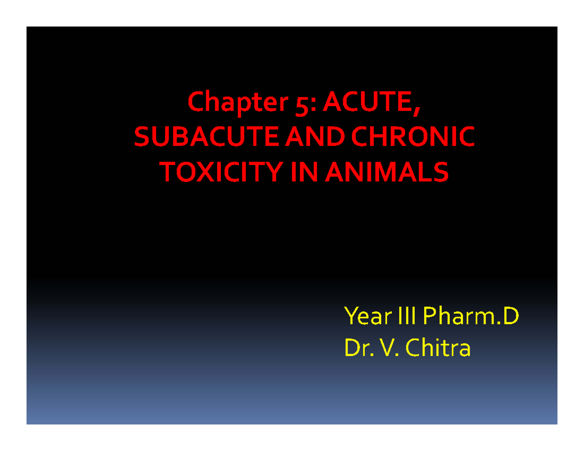 Acute Subacute And Chronic Toxicity Animals - Chapter 5: ACUTE ...