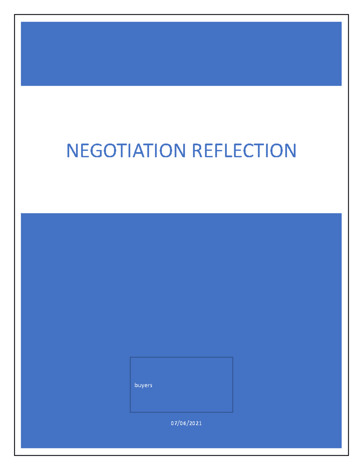 Reflection - Mandatory - 07/06/ NEGOTIATION REFLECTION buyers o What ...