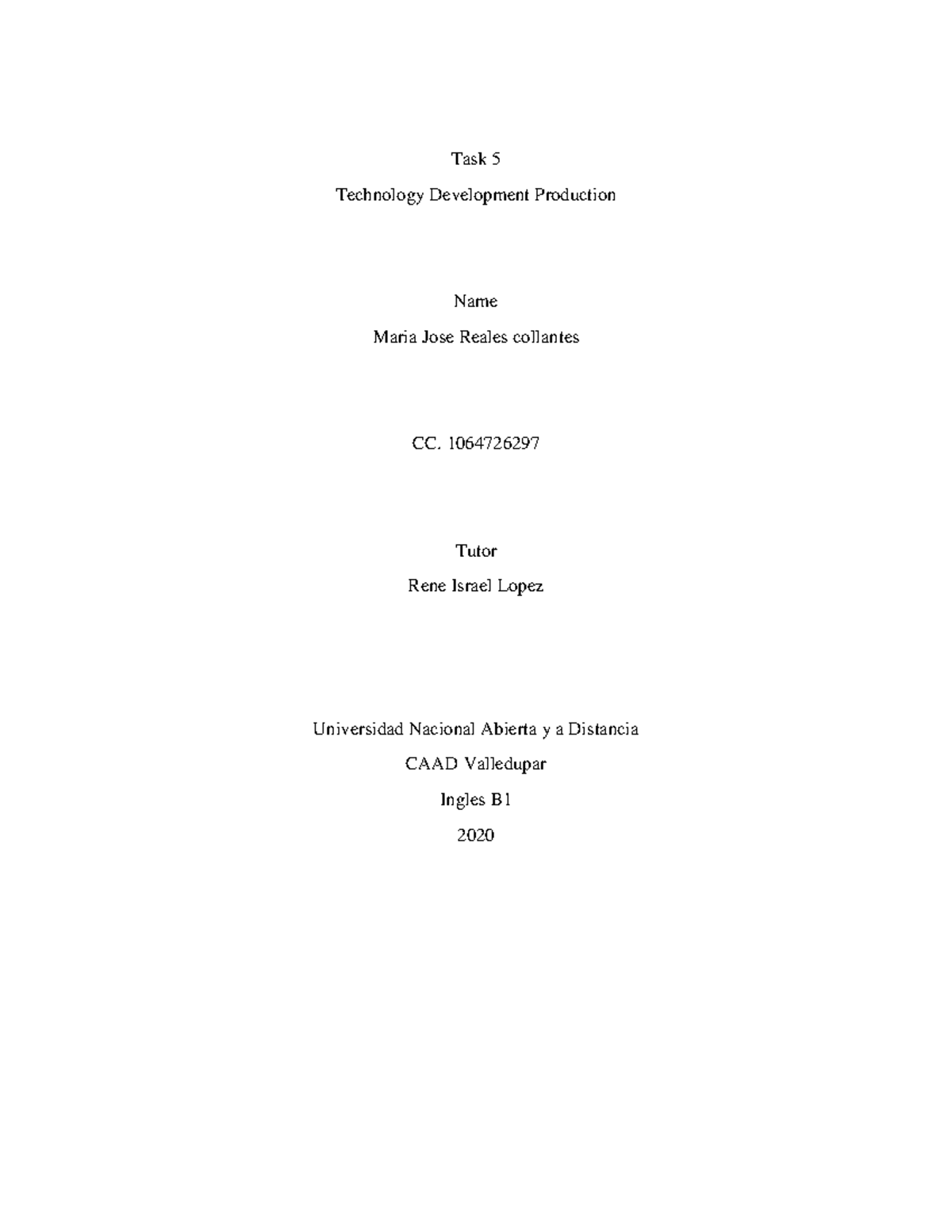 Task 5 - Technology development Production - Task 5 Technology Development Production Name Maria ...