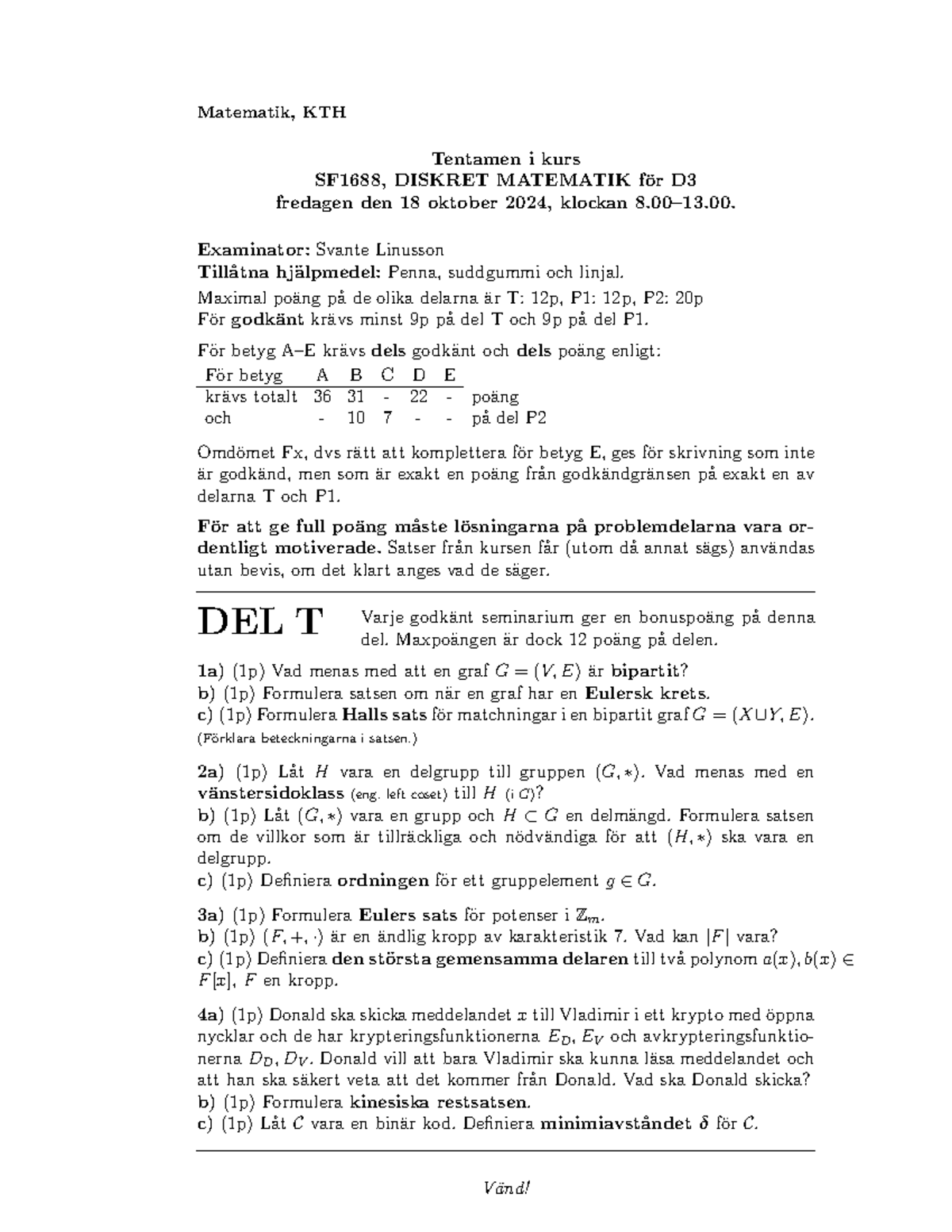 Okt24 - Gammal tenta 2024 - Matematik, KTH Tentamen i kurs SF1688 ...