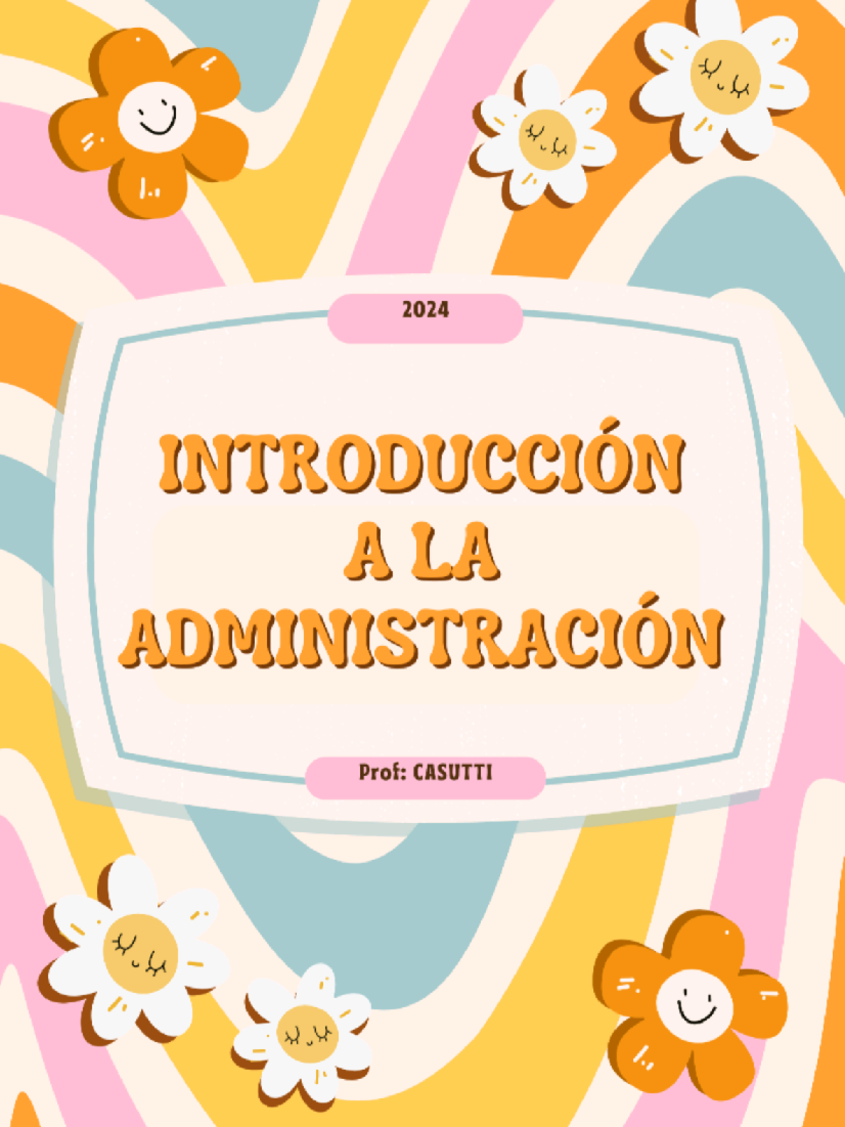 Intro Admi unidad 5 - V Hu 2024 INTRODUCCIÓN ALA ADMINISTRACIÓN Prof: CASUTTI Hu H V Hu 2024 ...