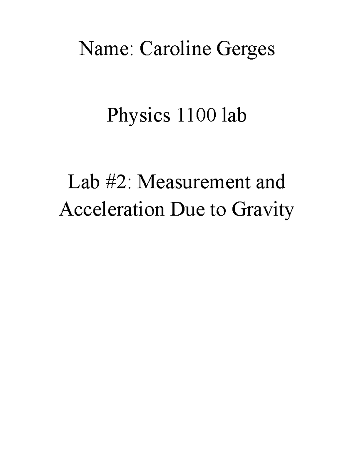 Physics lab 2 - lab - Name: Caroline Gerges Physics 1100 lab Lab #2 ...