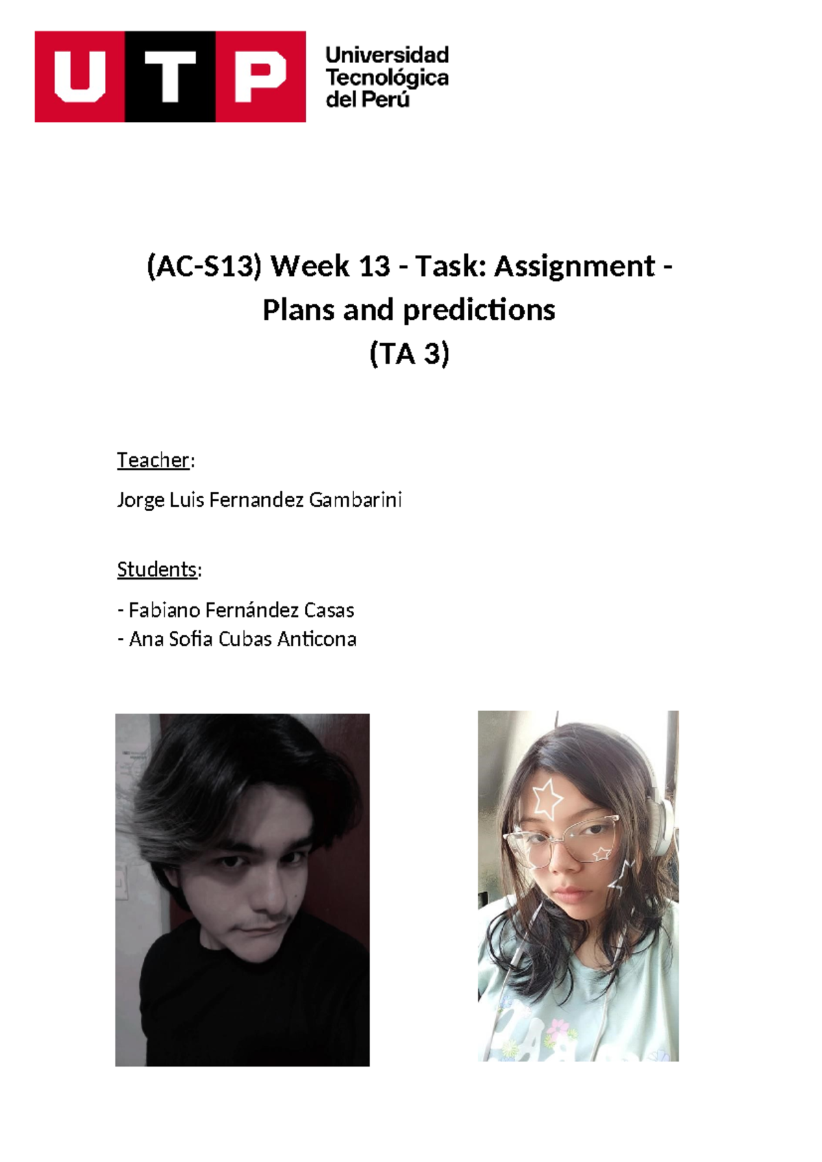 TA3 ingles 4 ww - (AC-S13) Week 13 - Task: Assignment - Plans and predictions (TA 3) Teacher ...