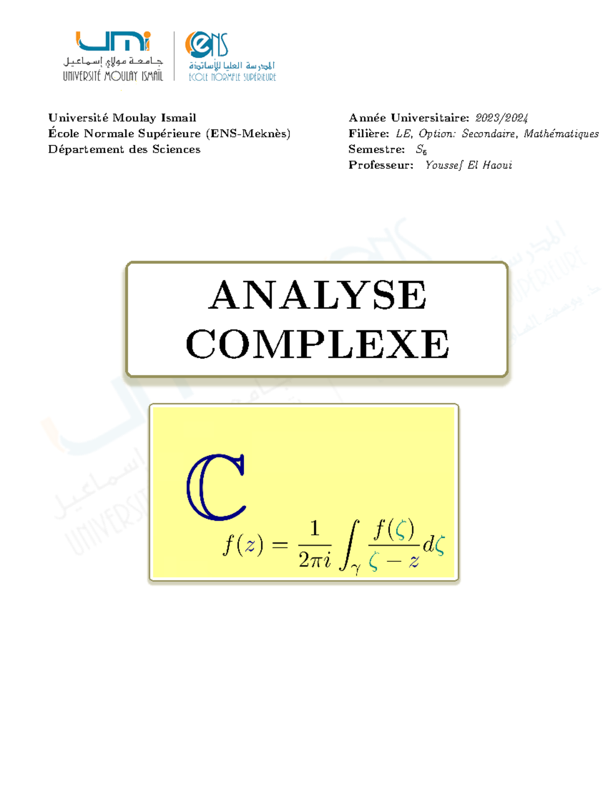 Cours Analyse Complexe S6 LE Sec Math - Universit ́e Moulay Ismail Ann ́ee Universitaire: 2023 ...