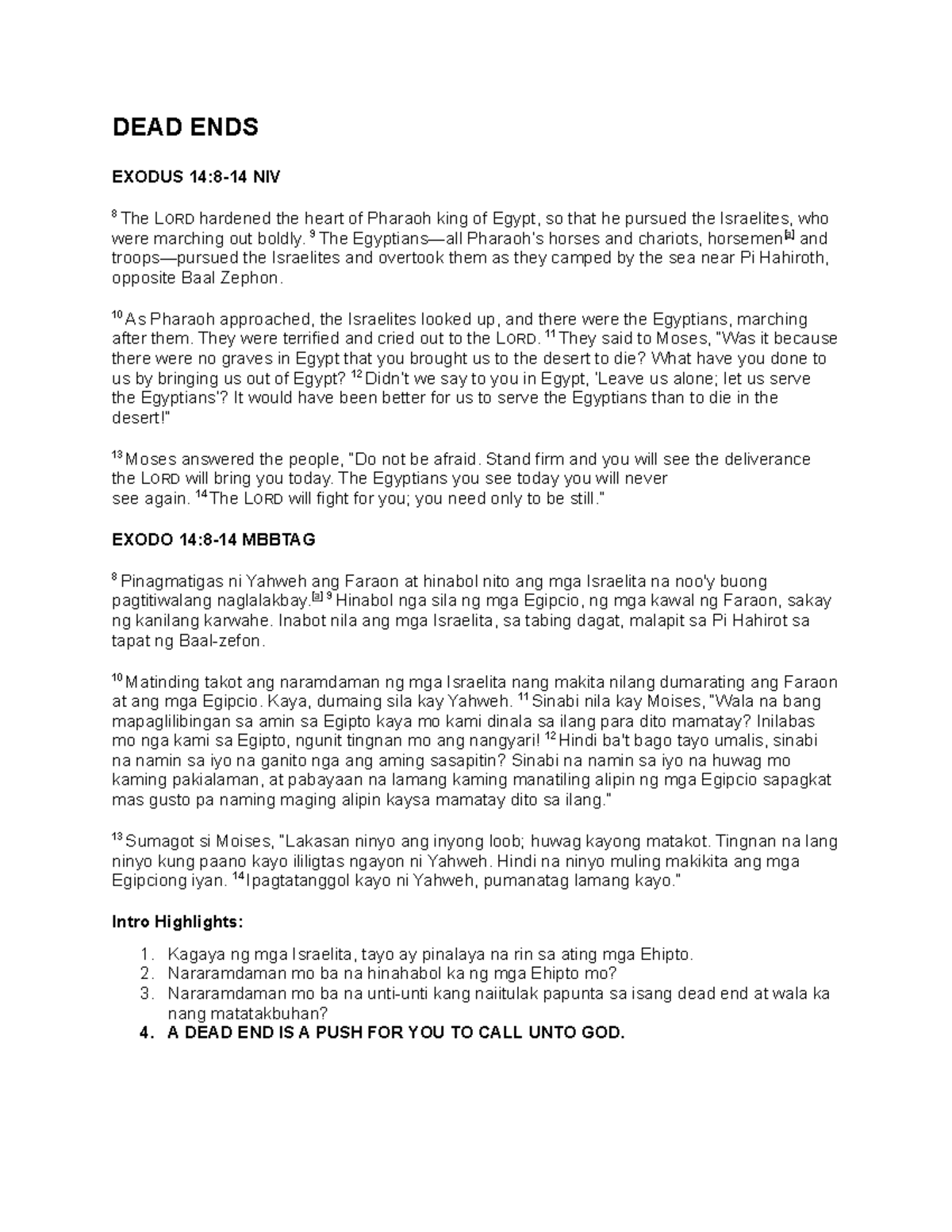 DEAD ENDS - Exhortation outline - DEAD ENDS EXODUS 14:8-14 NIV 8 The ...