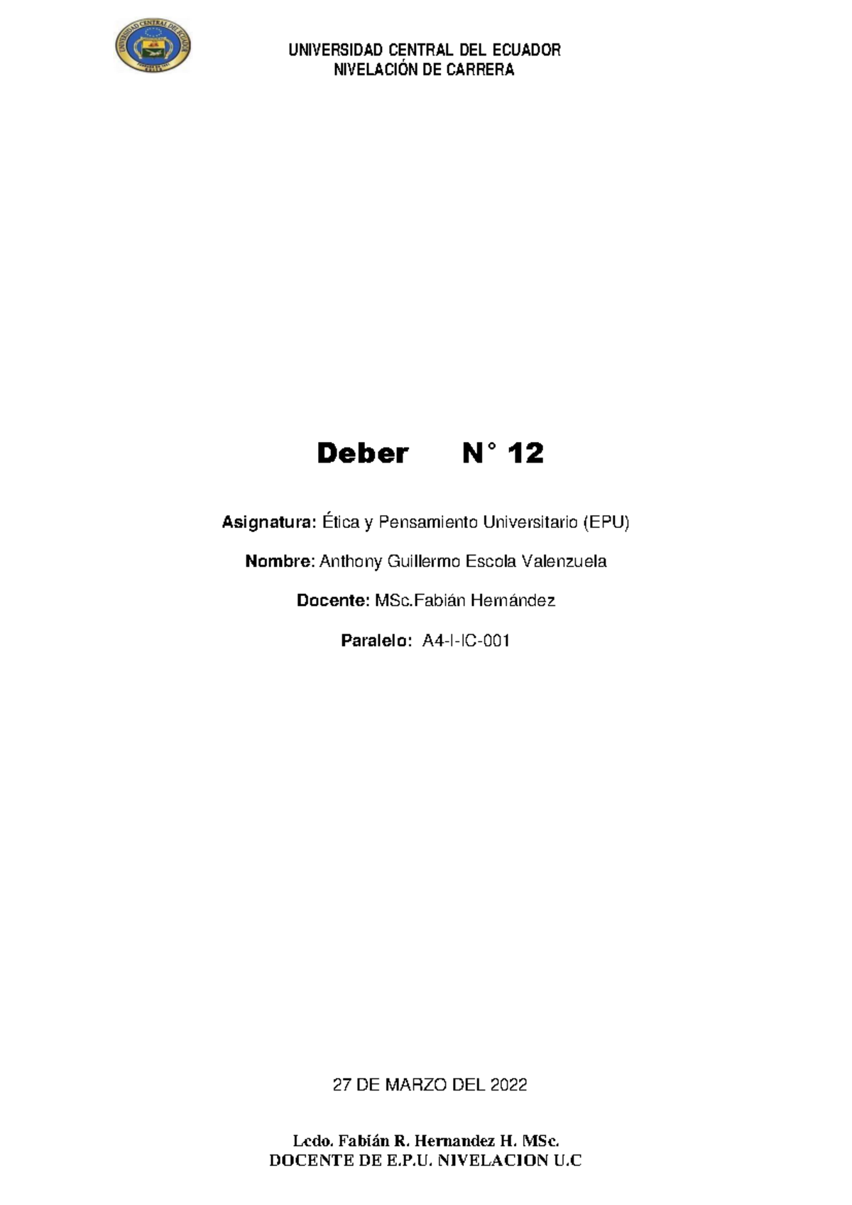 Anthony Escola Deber N.- 12 - ####### NIVELACIÓN DE CARRERA Lcdo. Fabián R. Hernandez H. MSc ...