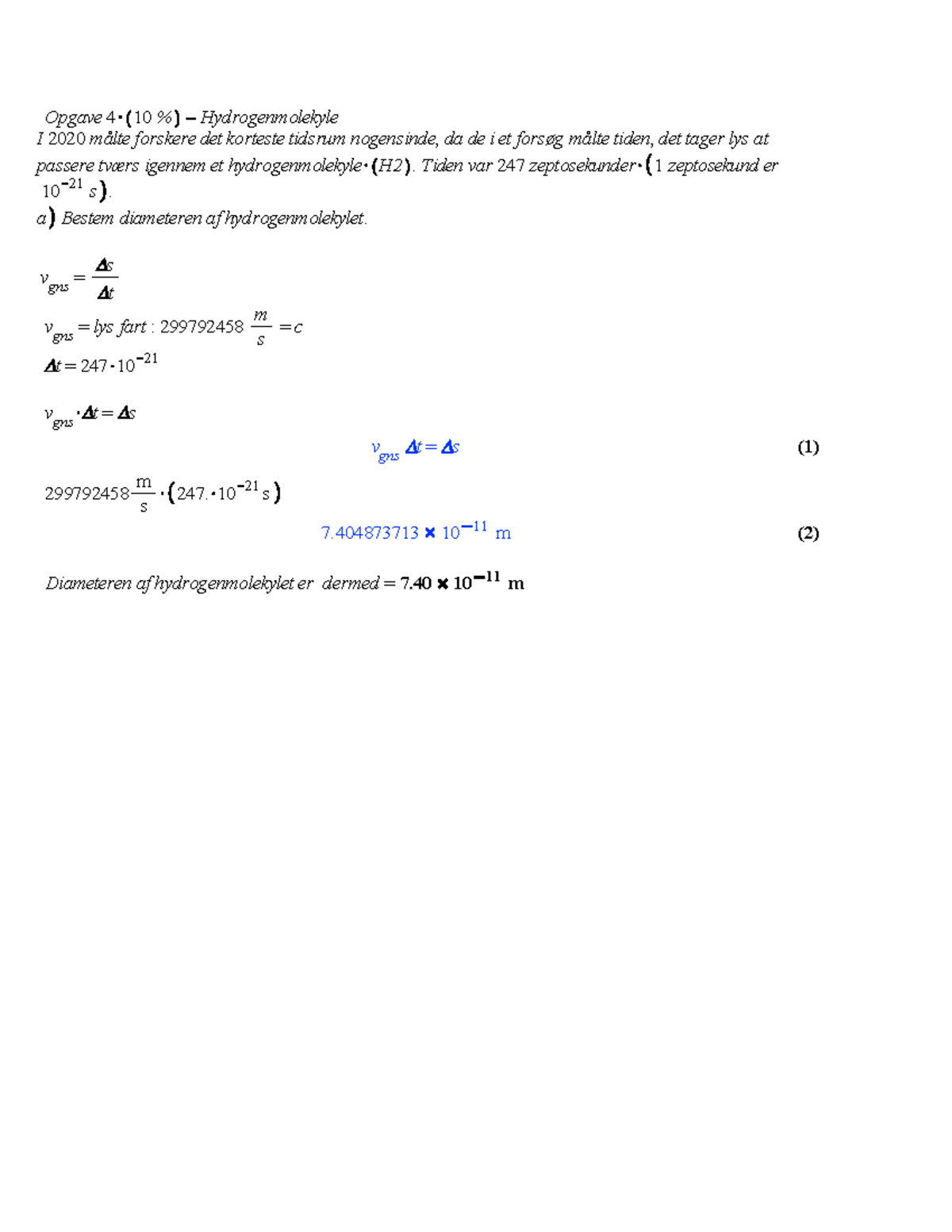 Aflevering 1 - (1)(1) (2)(2) Opgave 4 10 % Hydrogenmolekyle I 2020 ...