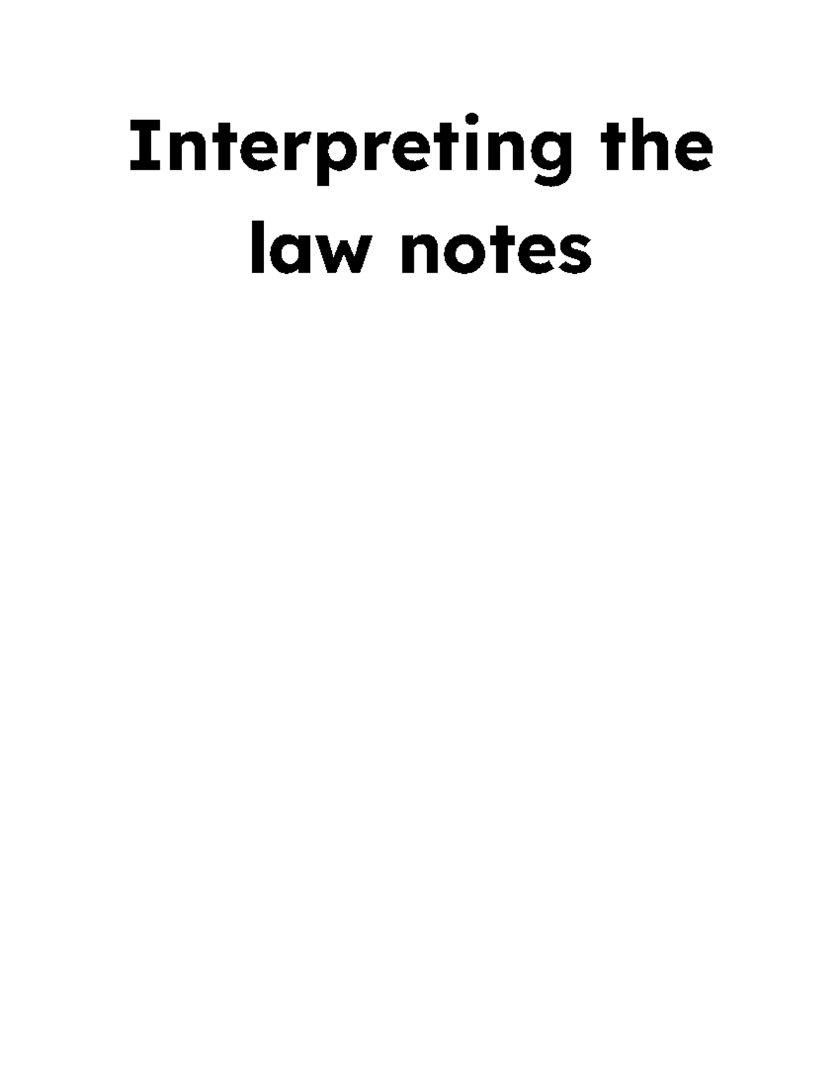 Interpreting the law notes - Interpreting the law notes Statutory ...