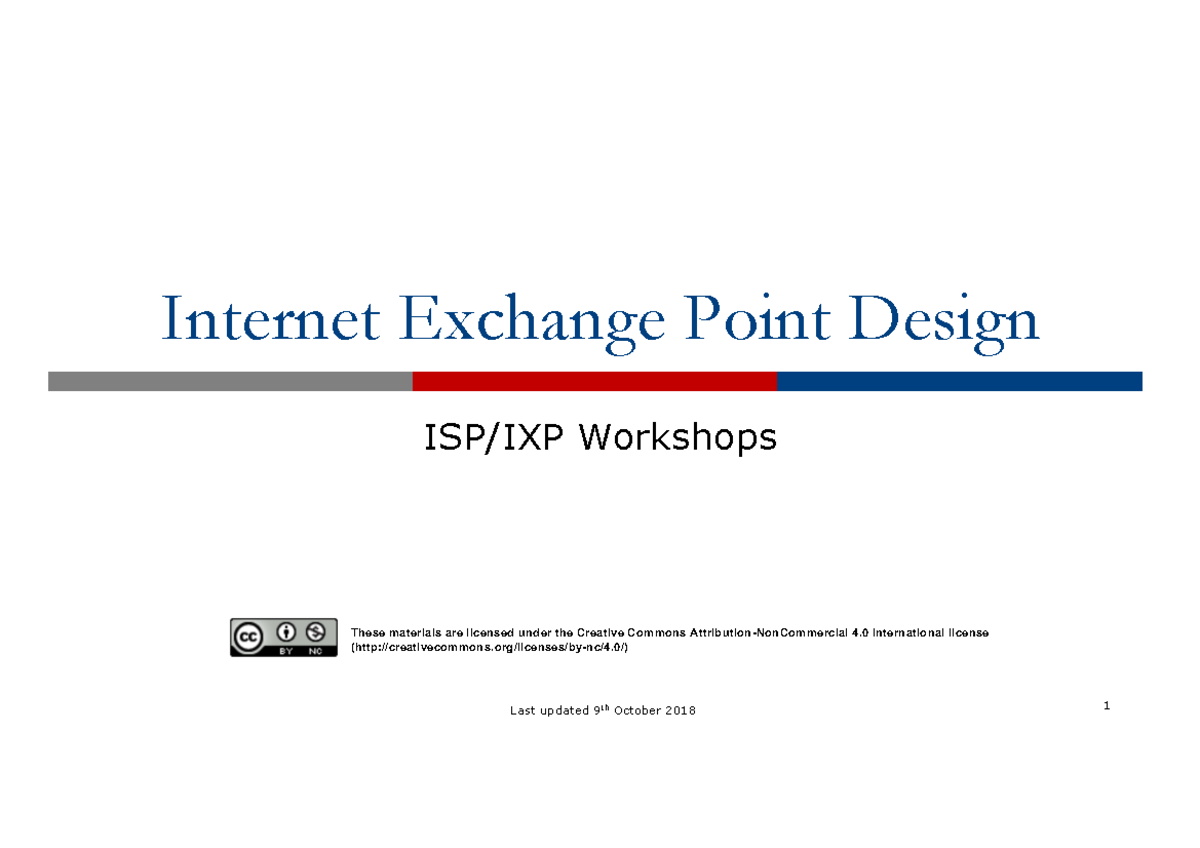 03-ixp-design - Internet Exchange Point Design ISP/IXP Workshops Last ...