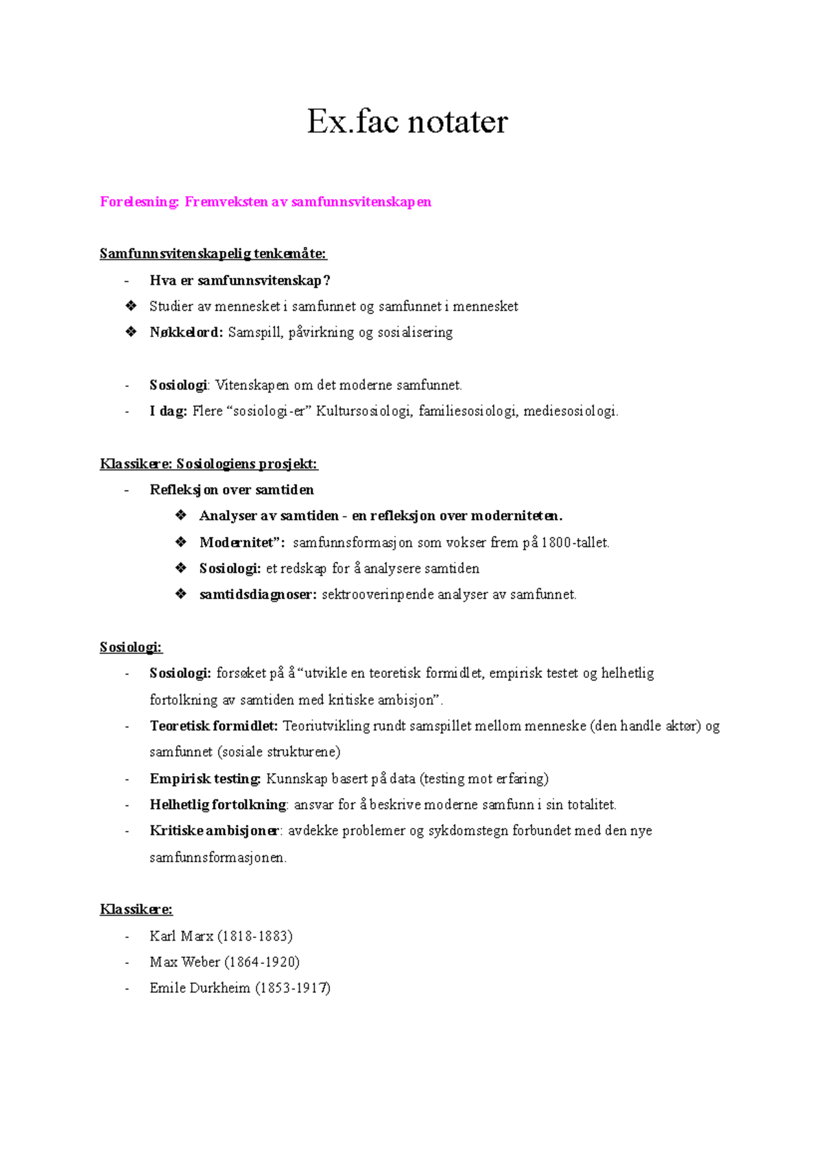Ex.fac Notater - Øving - Ex notater Forelesning: Fremveksten av samfunnsvitenskapen - Studocu