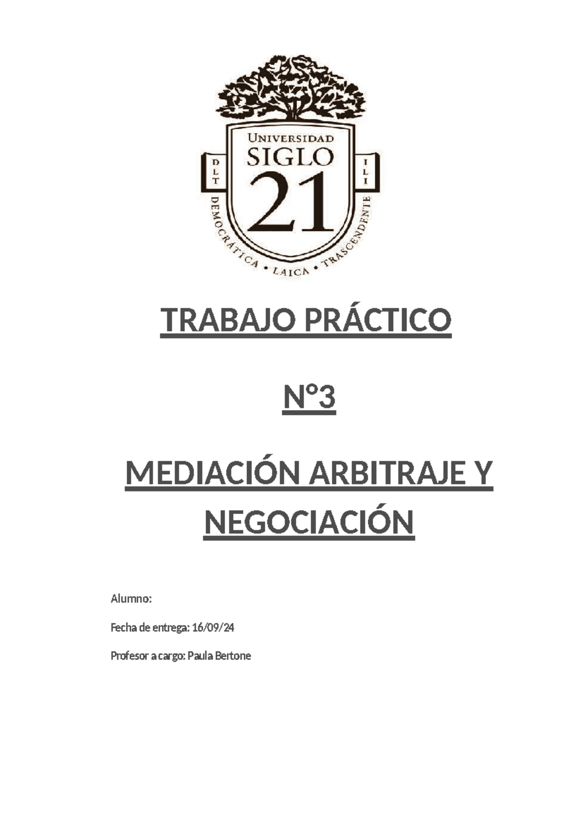 TP3 Mediacion Arbitraje Y Negociacion - TRABAJO PRÁCTICO N° MEDIACIÓN ARBITRAJE Y NEGOCIACIÓN ...