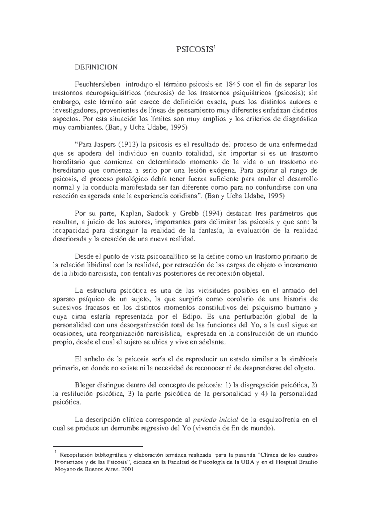Psicosis - apuntes - PSICOSIS 1 DEFINICION Feuchtersleben introdujo el ...
