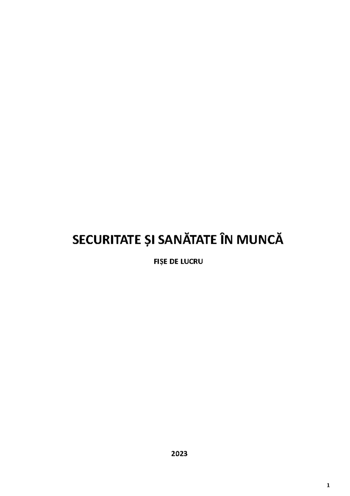 FISE DE Lucru-Curs SSM-FR - SECURITATE ȘI SANĂTATE ÎN MUNCĂ FIȘE DE ...