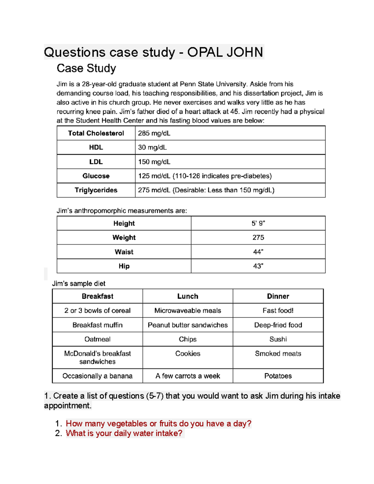 Questions case study - Bro Loomis class - Questions case study - OPAL JOHN 1. Create a list of ...
