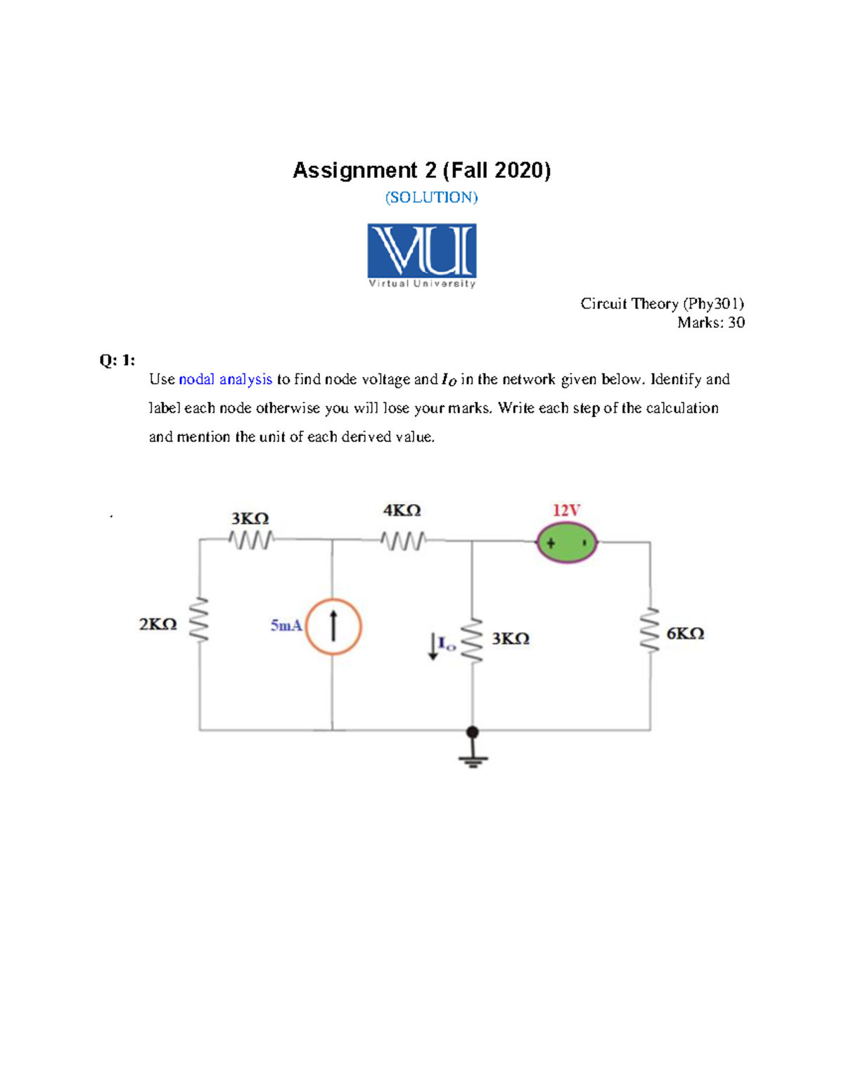 PHY301 previous assignments Solutions - Assignment 2 (Fall 2020) (SOLUTION) Circuit Theory ...