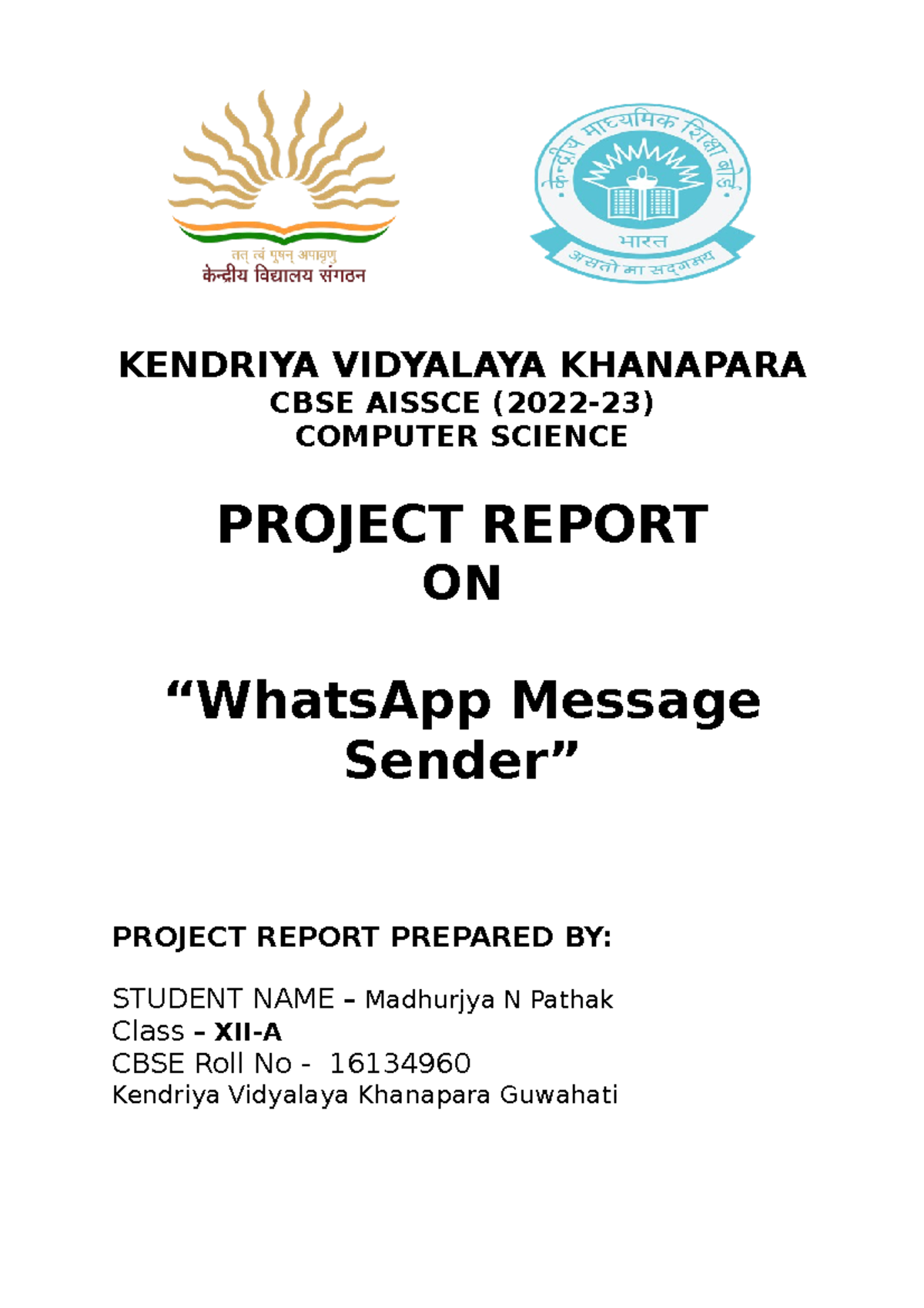 CBSE Project Report Format - KENDRIYA VIDYALAYA KHANAPARA CBSE AISSCE (2022-23) COMPUTER SCIENCE ...