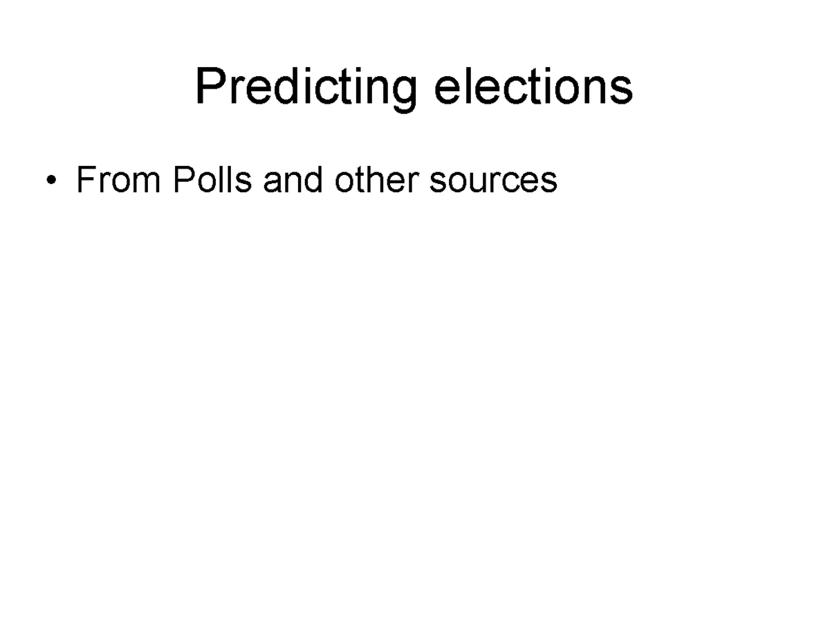 Slides 2. Polls and other ways of predicting elections, 2021 - UN3290 ...