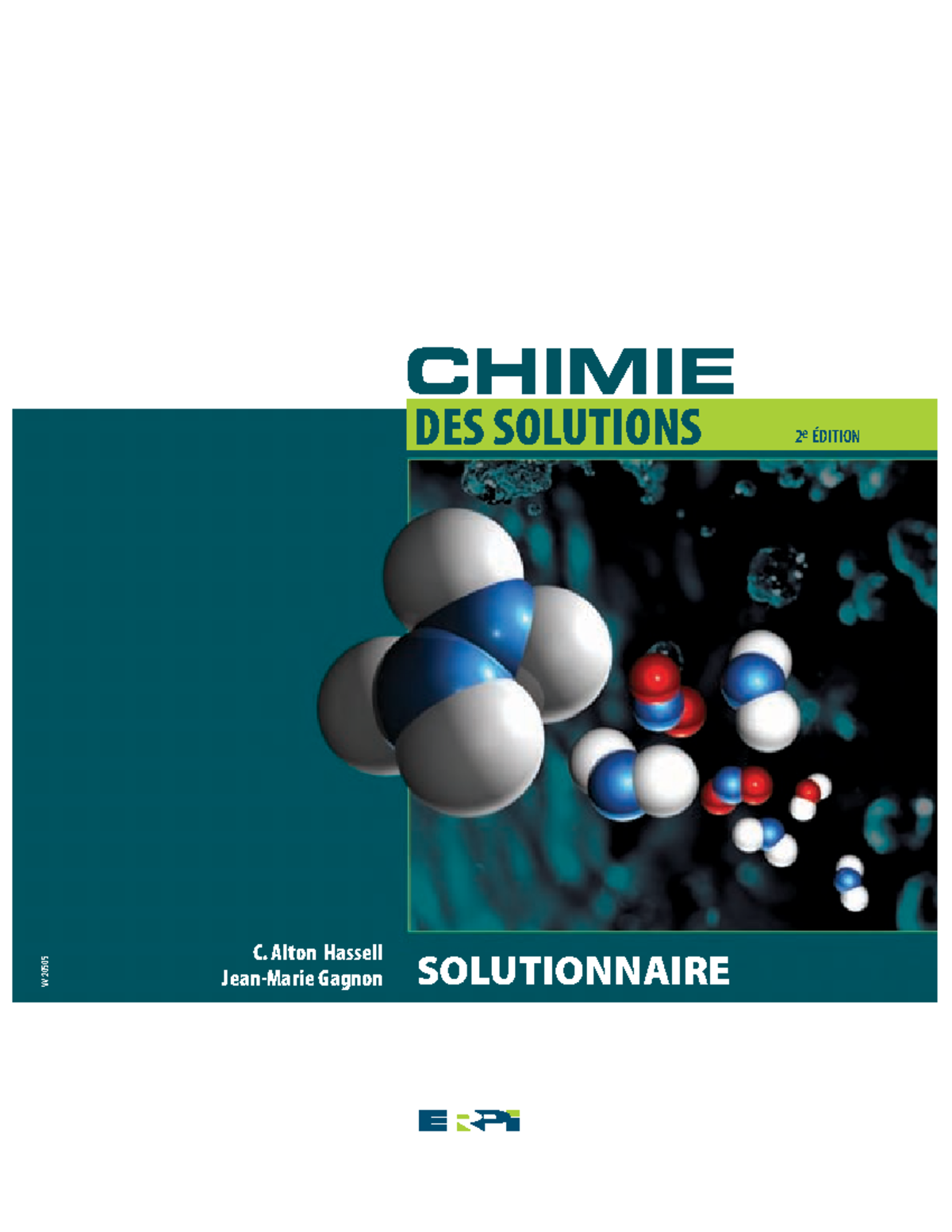 Solutionnaire chimie des solutions chap 4 - CHIMIE DES SOLUTIONS 2 e ÉDITION C. Alton Hassell W ...