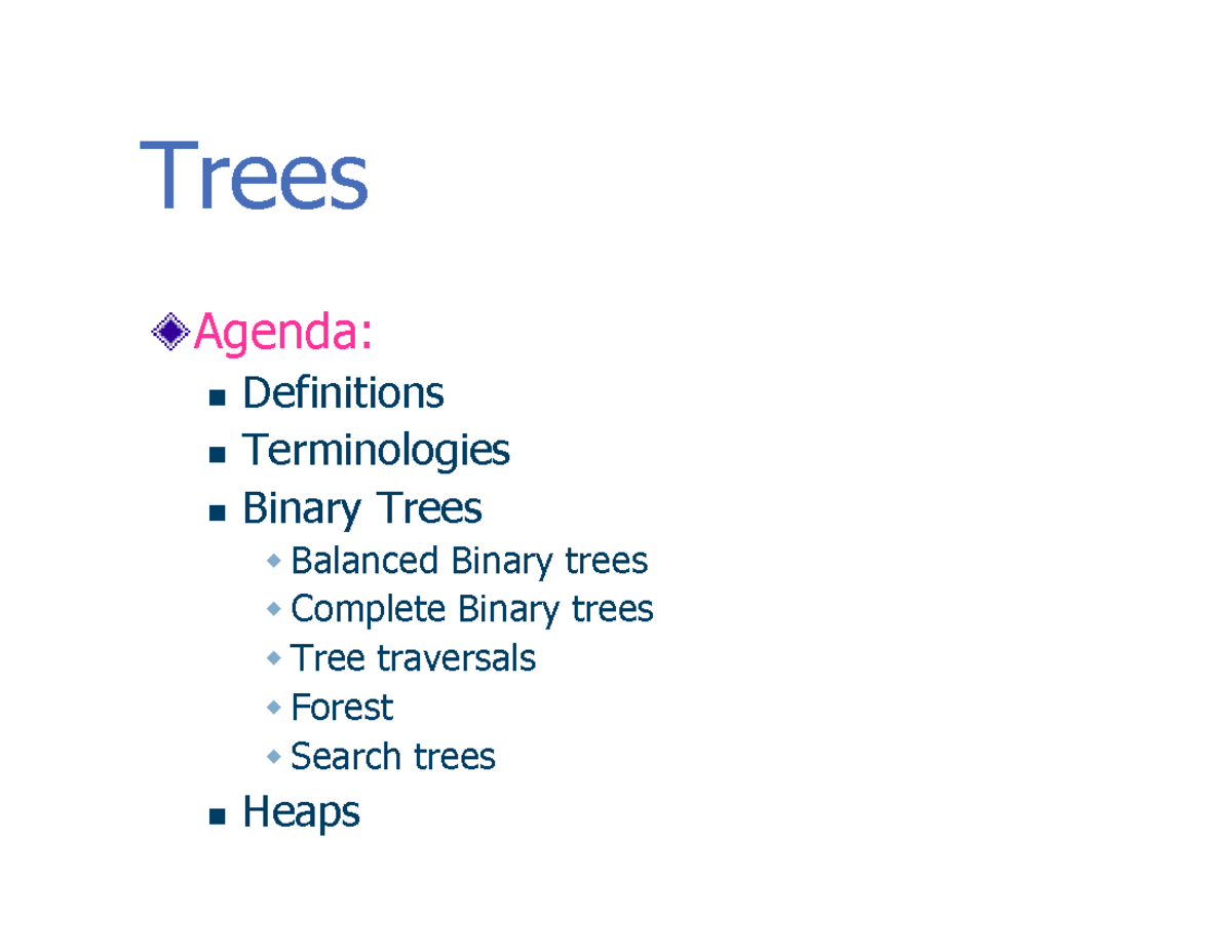3 Trees - NOTES - Trees Agenda: Definitions Terminologies Binary Trees ...