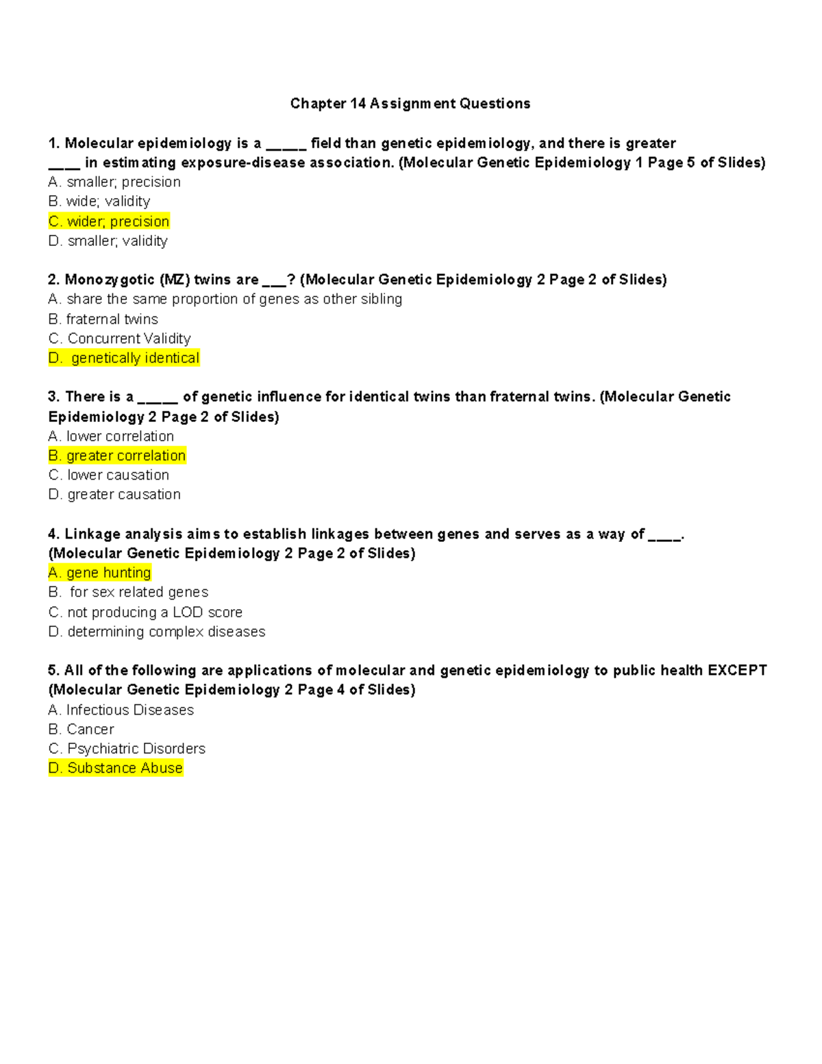 Chapter 14 Assignment Questions - Chapter 14 Assignment Questions Molecular epidemiology is a ...