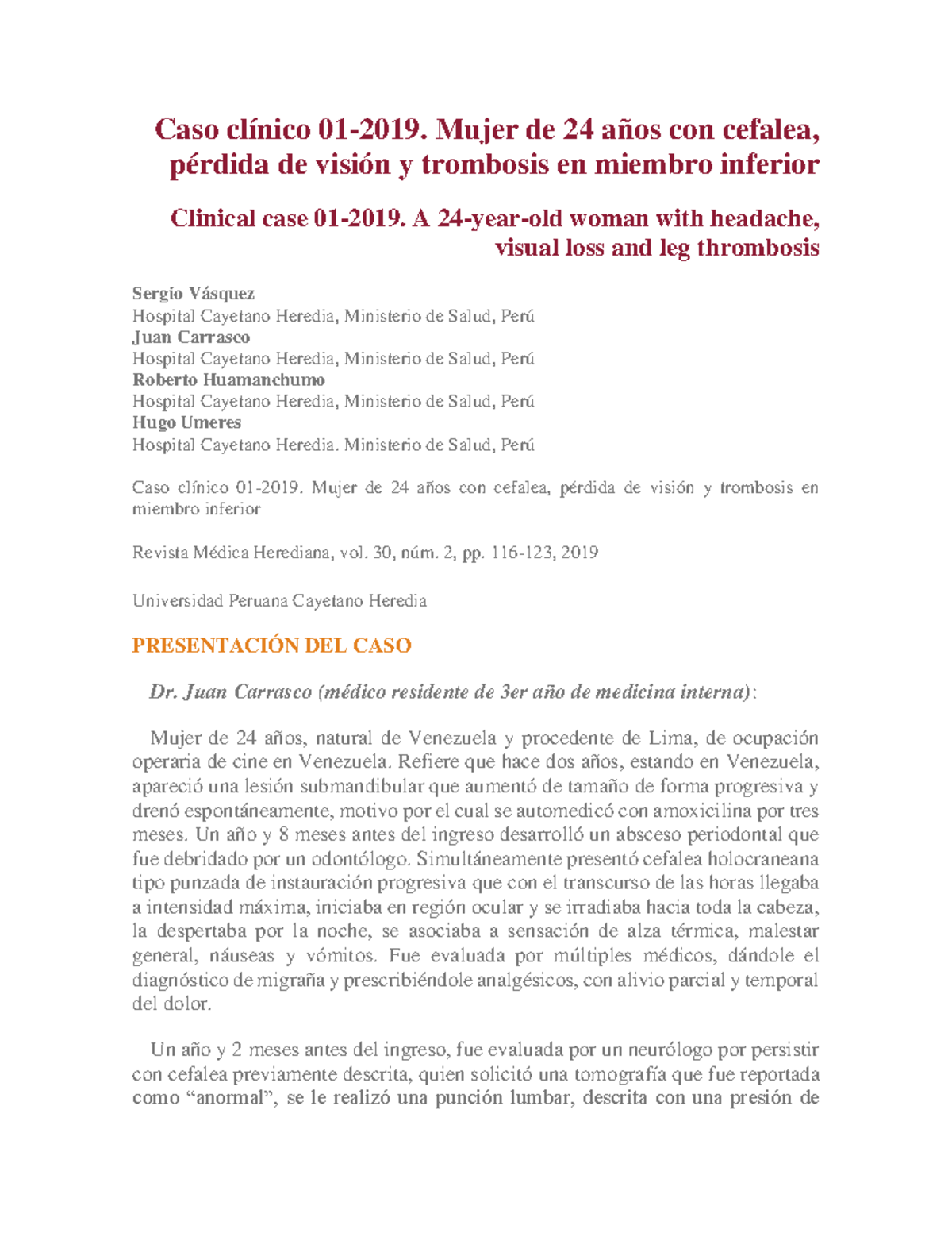 Caso clínico 01 - CASOS CLINICOS EJEMPLOS - Caso clínico 01-2019. Mujer de 24 años con cefalea ...
