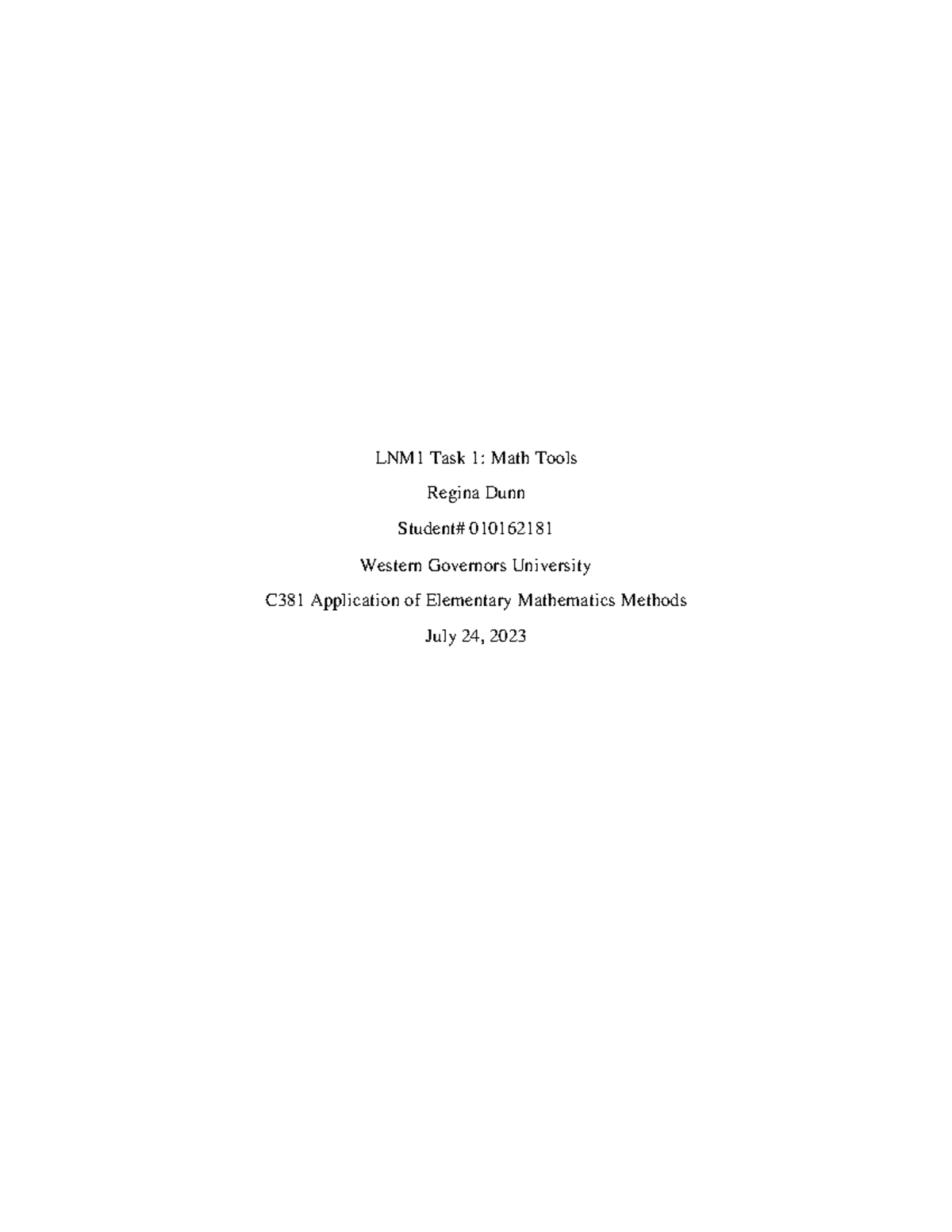 C381 TASK 1 MATH Tools revised final - LNM1 Task 1: Math Tools Regina Dunn Student# 010162181 ...