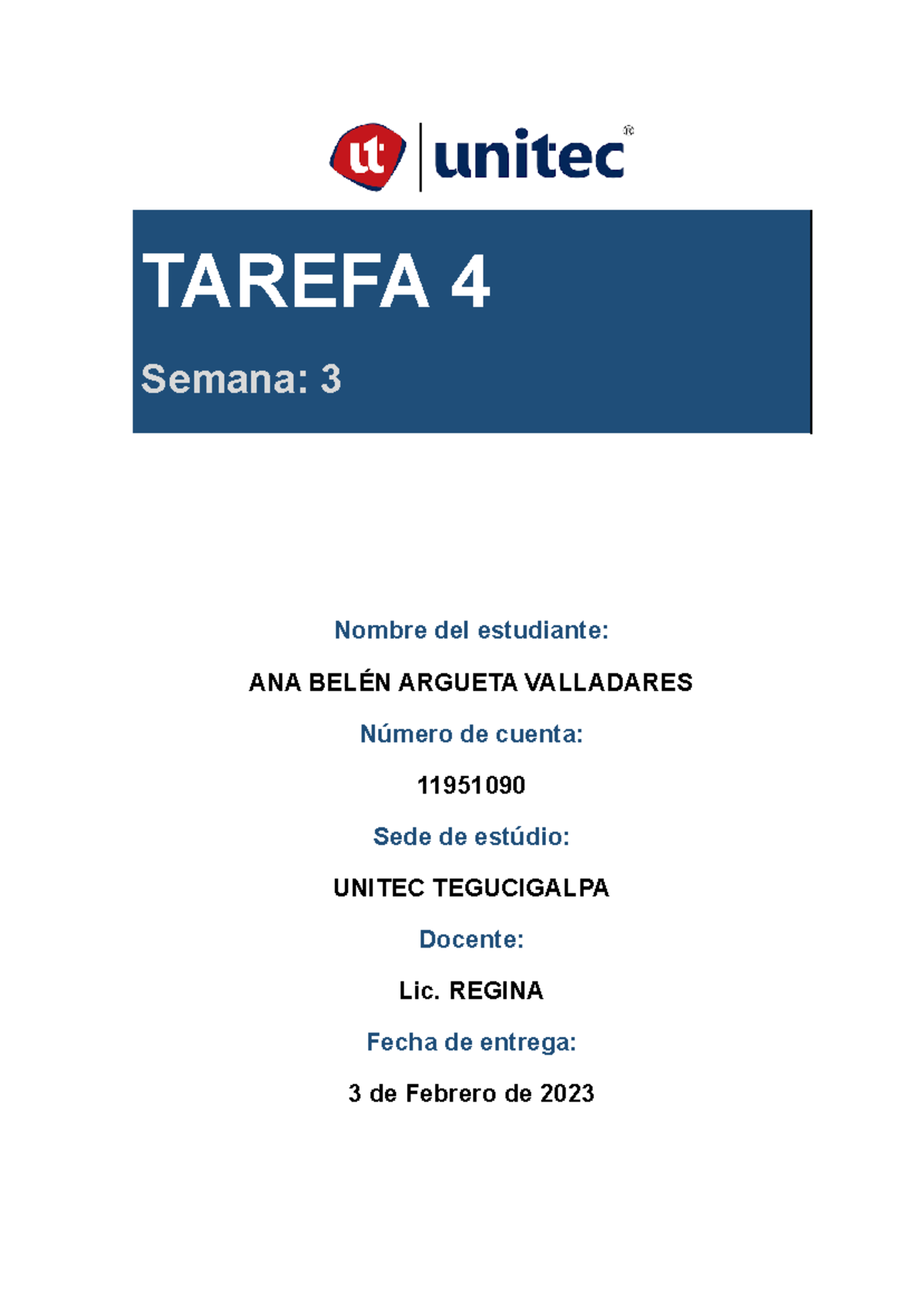 Tarefa 4 Ana Belén Argueta 11951090 - TAREFA 4 Semana: 3 Nombre del estudiante: ANA BELÉN ...