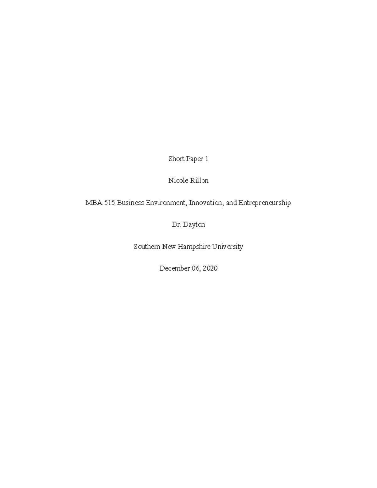 Short Paper I Final - Short Paper 1 Nicole Rillon MBA 515 Business ...