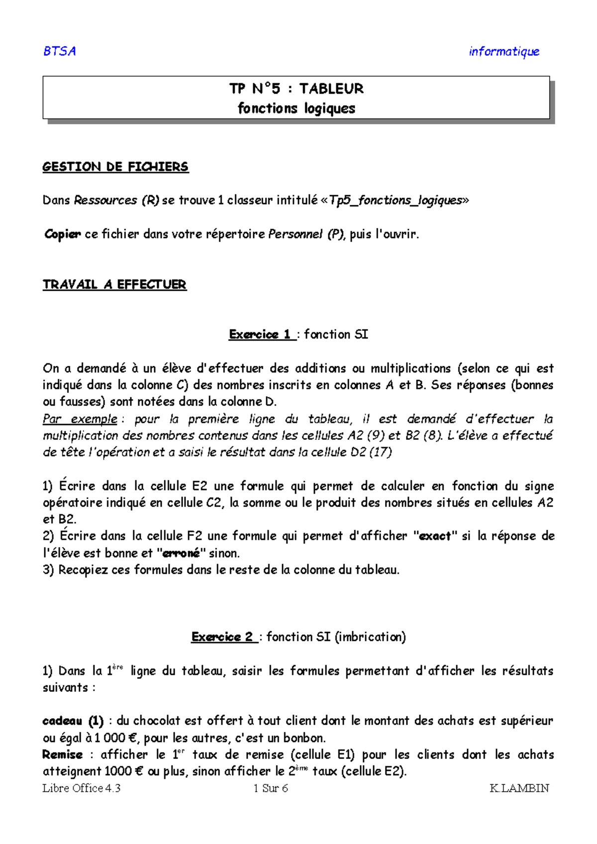 Tp5 fonctions logiques - BTSA informatique TP N°5 : TABLEUR fonctions logiques GESTION DE ...