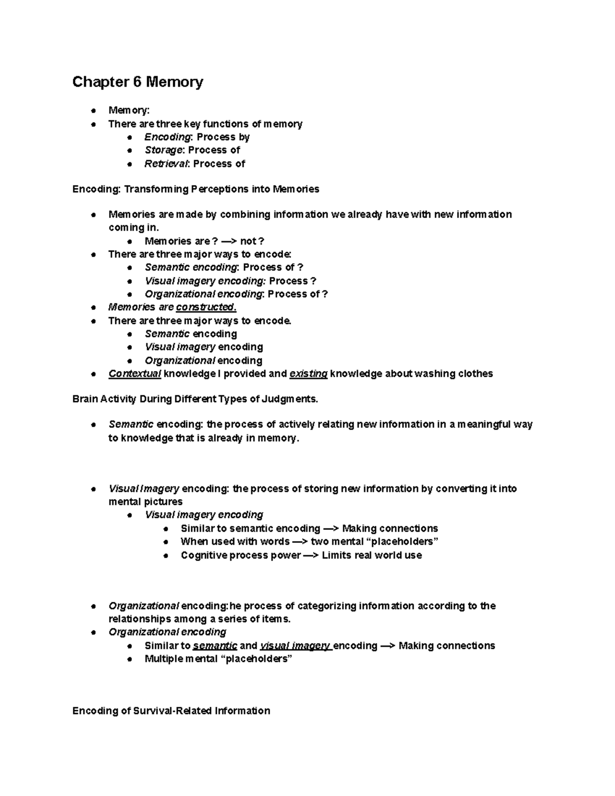 PSY 1411 Chapter 6 - Chapter 6 Memory Memory: There are three key functions of memory Encoding ...