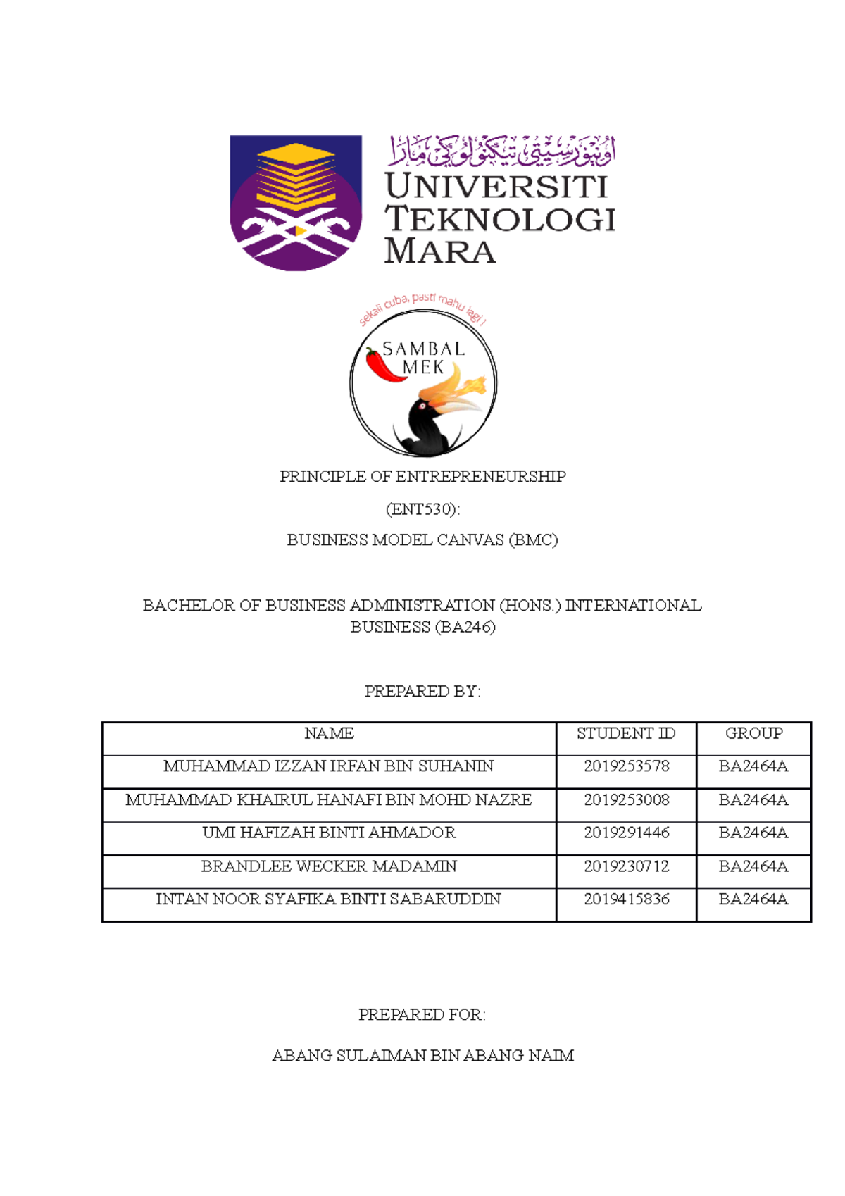Assignment 2- BMC - PRINCIPLE OF ENTREPRENEURSHIP (ENT530): BUSINESS ...