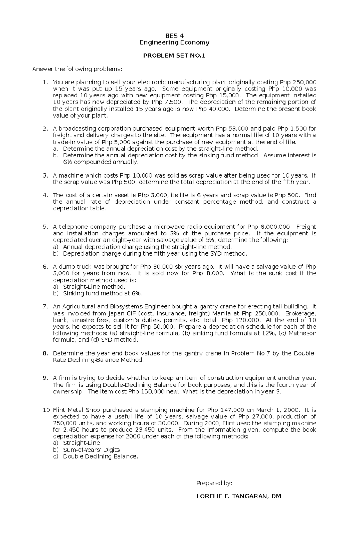 Problem-SET-1 - Engineering economy - BES 4 Engineering Economy PROBLEM SET NO. Answer the ...