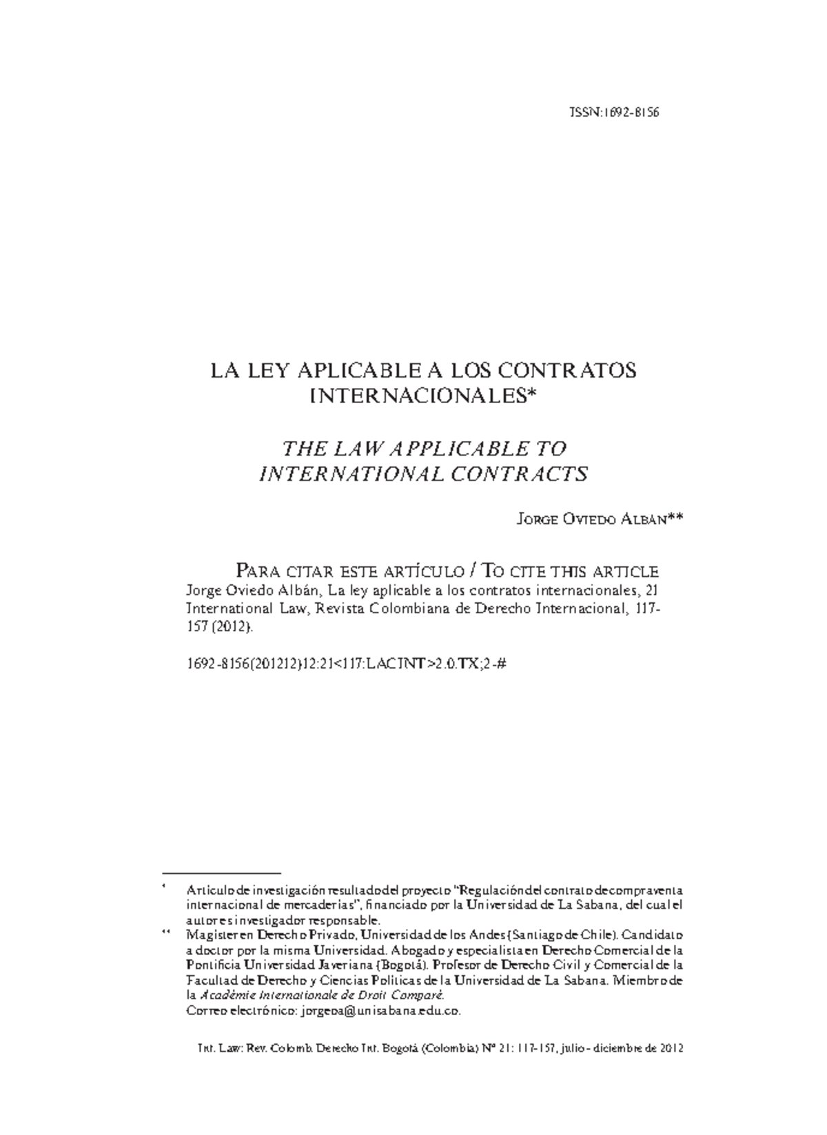 Ley Aplicable en el tiempo oviedo - LA LEY APLICABLE A LOS CONTRATOS INTERNACIONALES* THE LAW ...