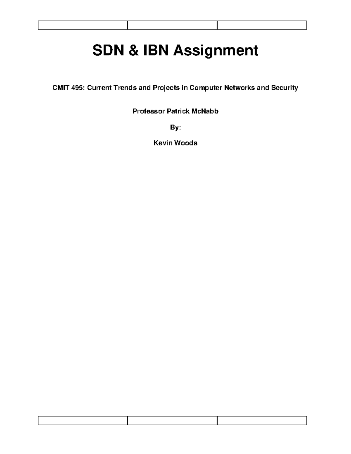 CMIT 495 Project 3 SDN and IBN Assignment - SDN & IBN Assignment CMIT 495: Current Trends and ...
