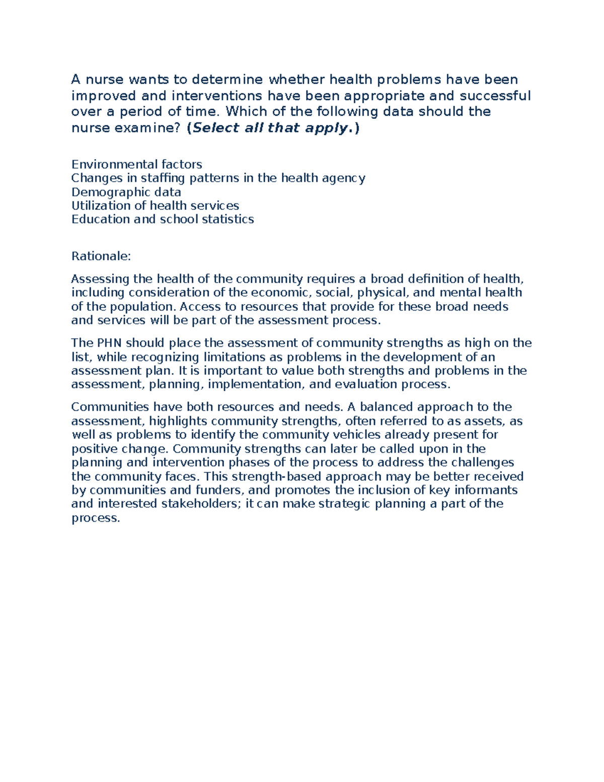 Communitysata 1 - Quiz rationale - A nurse wants to determine whether ...