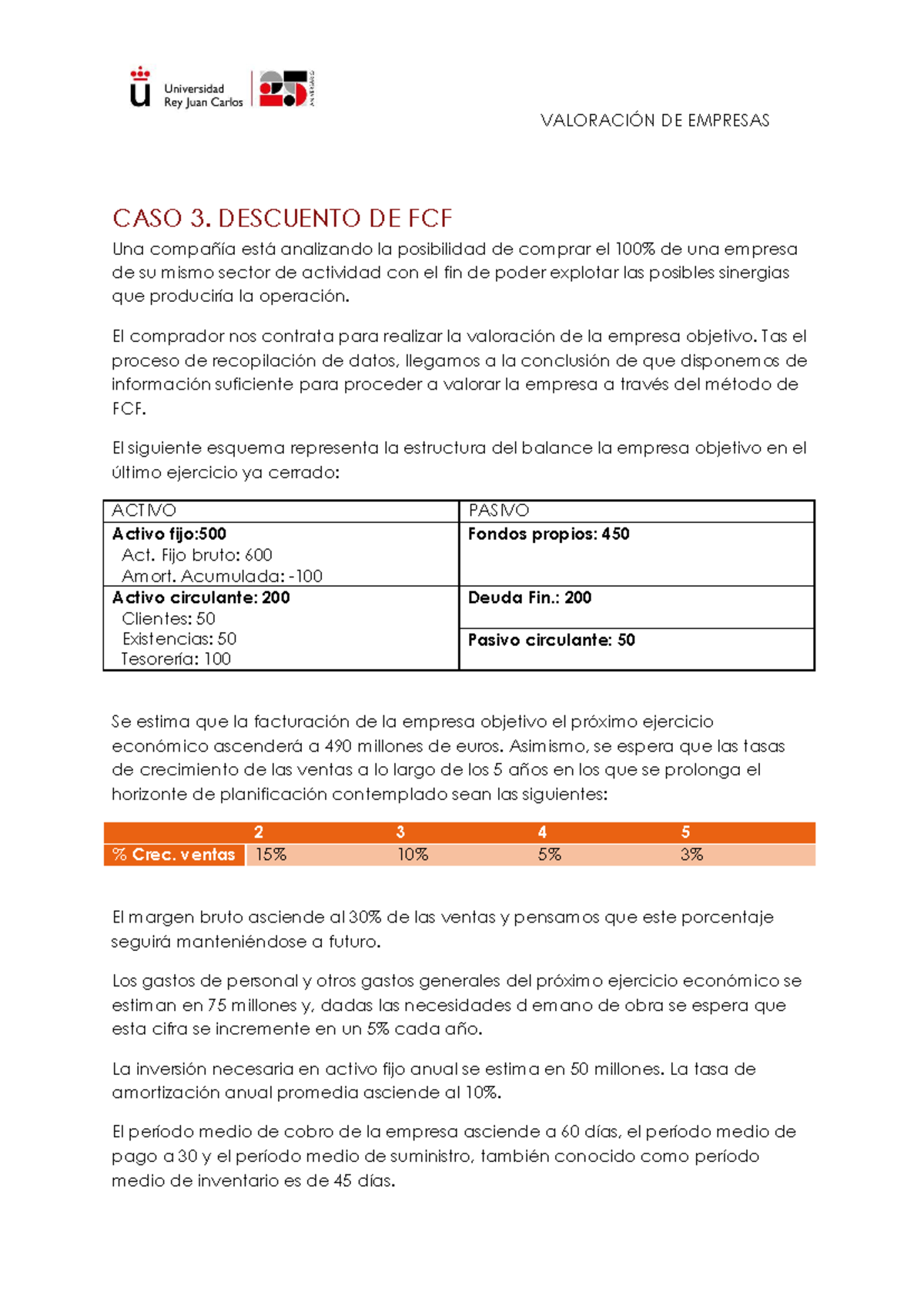 Caso 3 FCF - enunciado - VALORACIÓN DE EMPRESAS CASO 3. DESCUENTO DE ...