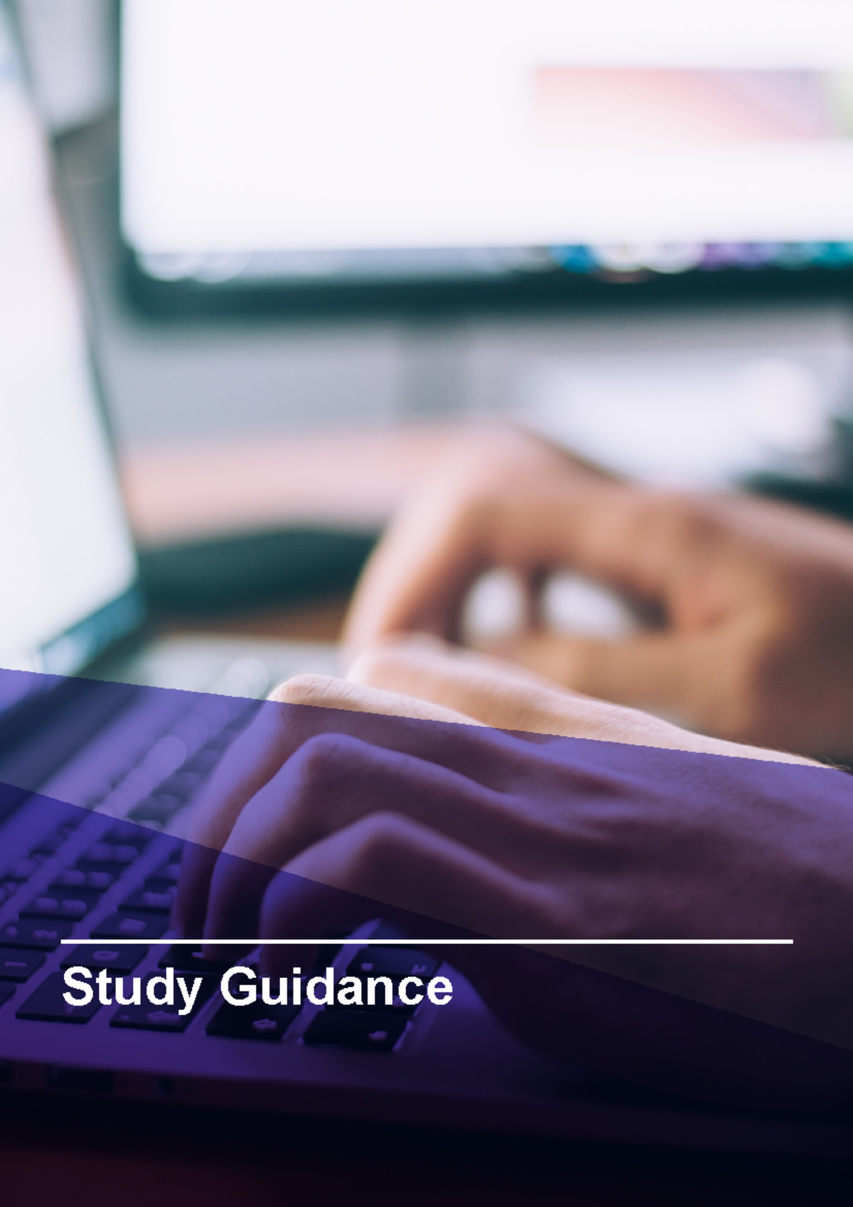 Study Guidance - Study Guidance Contents Overview 1. Why study? 2 ...