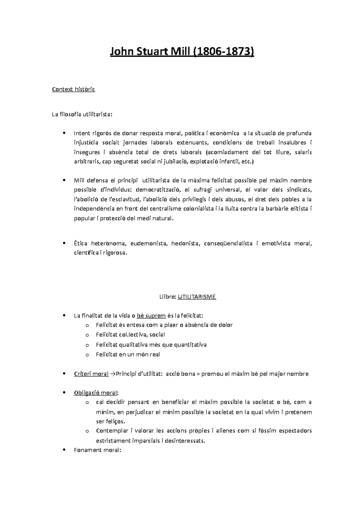 Mill esquema - John Stuart Mill (1806-1873) Context històric La filosofia utilitarista: Intent ...