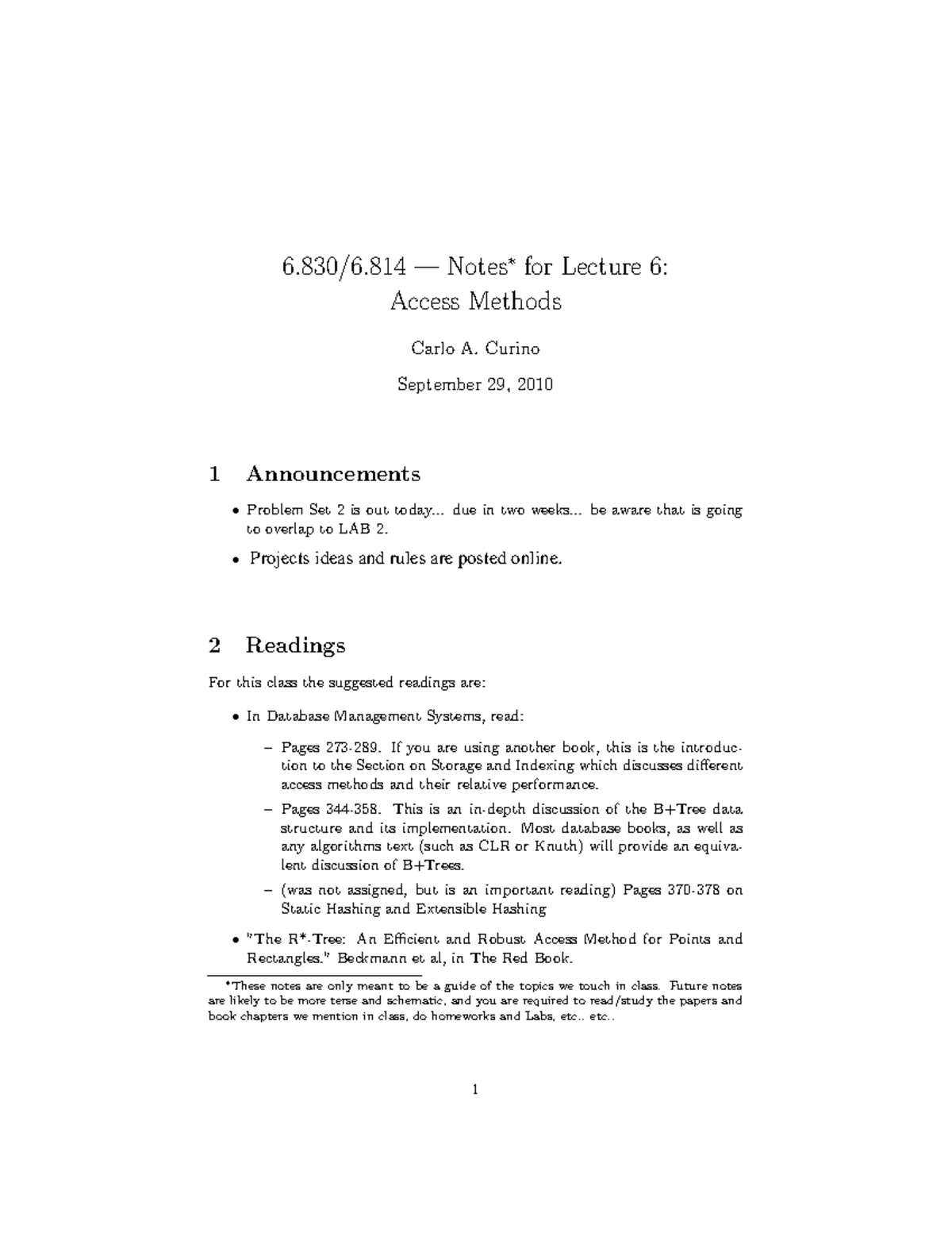 Mit6 830f10 Lec06 Lecture Notes 12 6 830 6 — Notes ∗ For Lecture 6 Access Methods Carlo A