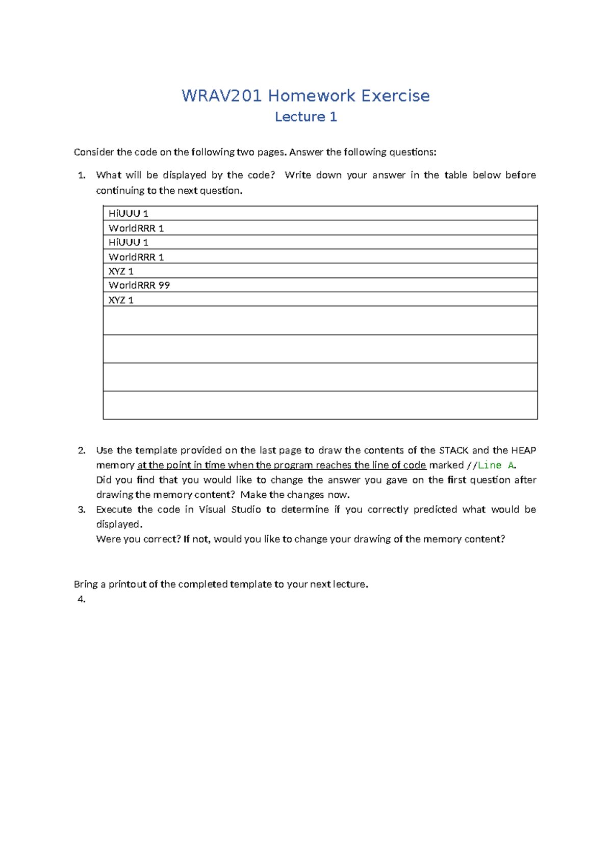 Homework Memo - WRAV201 Homework Exercise Lecture 1 Consider the code ...