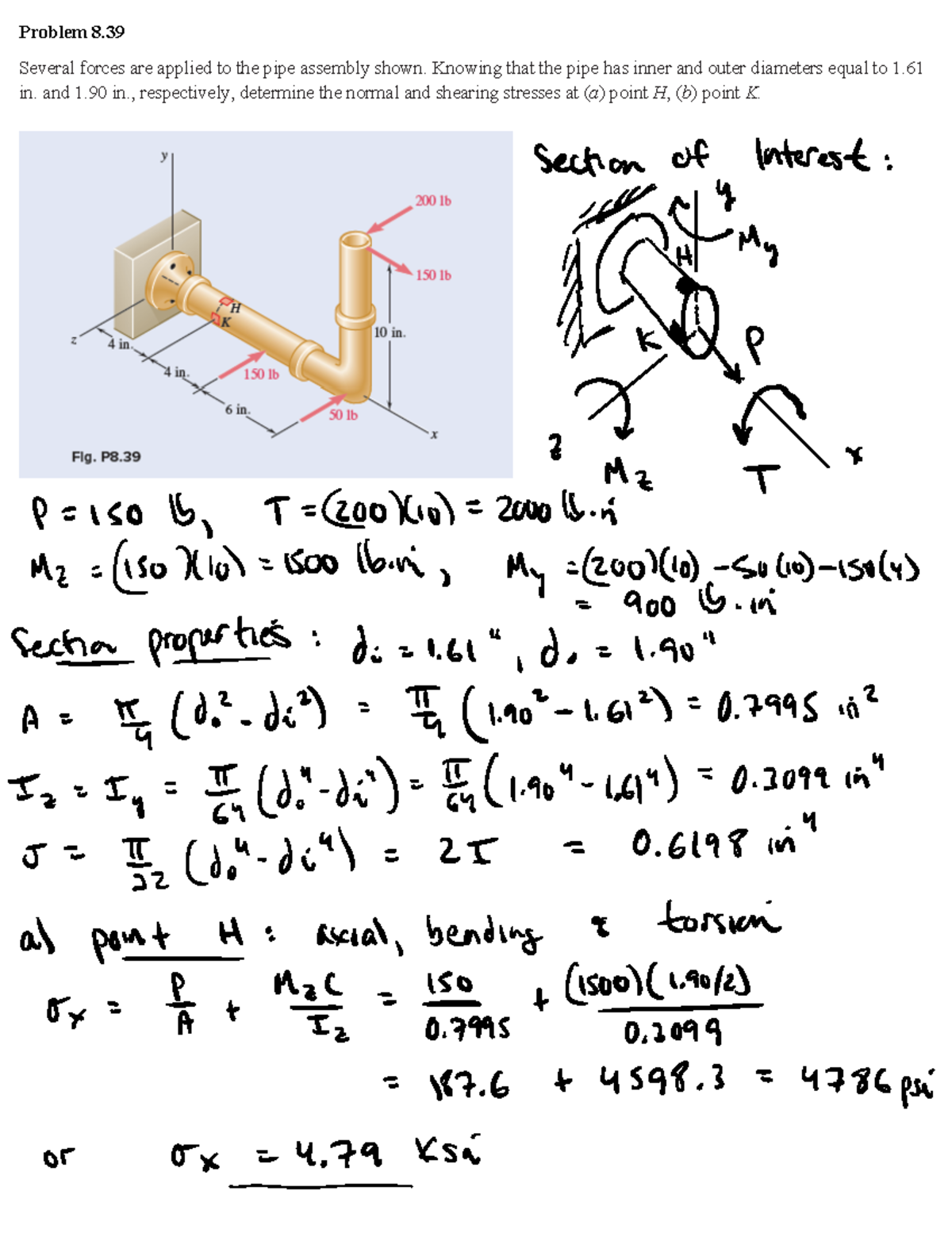 Problem 8 - Problem 8. Several forces are applied to the pipe assembly ...