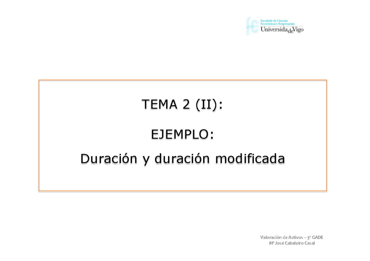 Ejemplo Duración y Duración Modificada - TEMA 2 (II): EJEMPLO: Duración ...