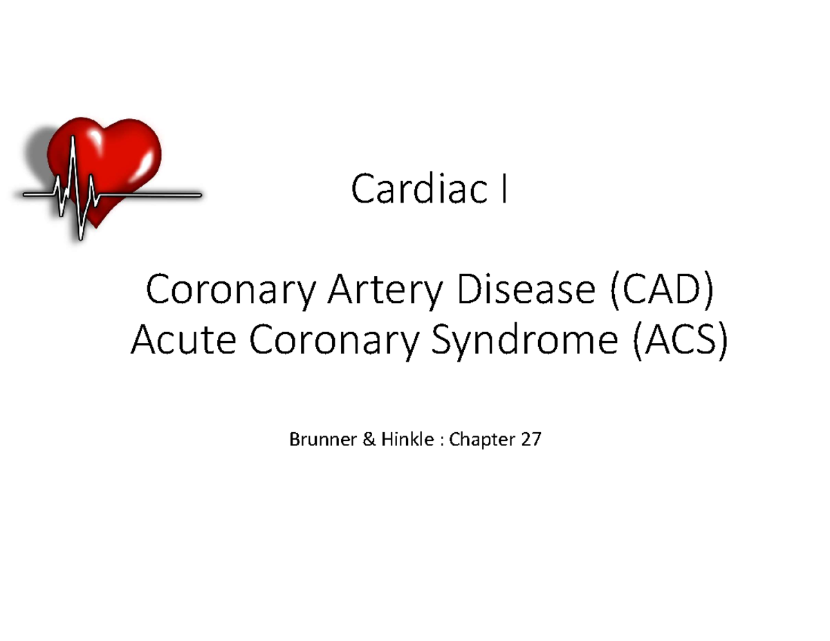 Cardic 1 CAD ACS Block 4 MS - Cardiac I Coronary Artery Disease (CAD ...