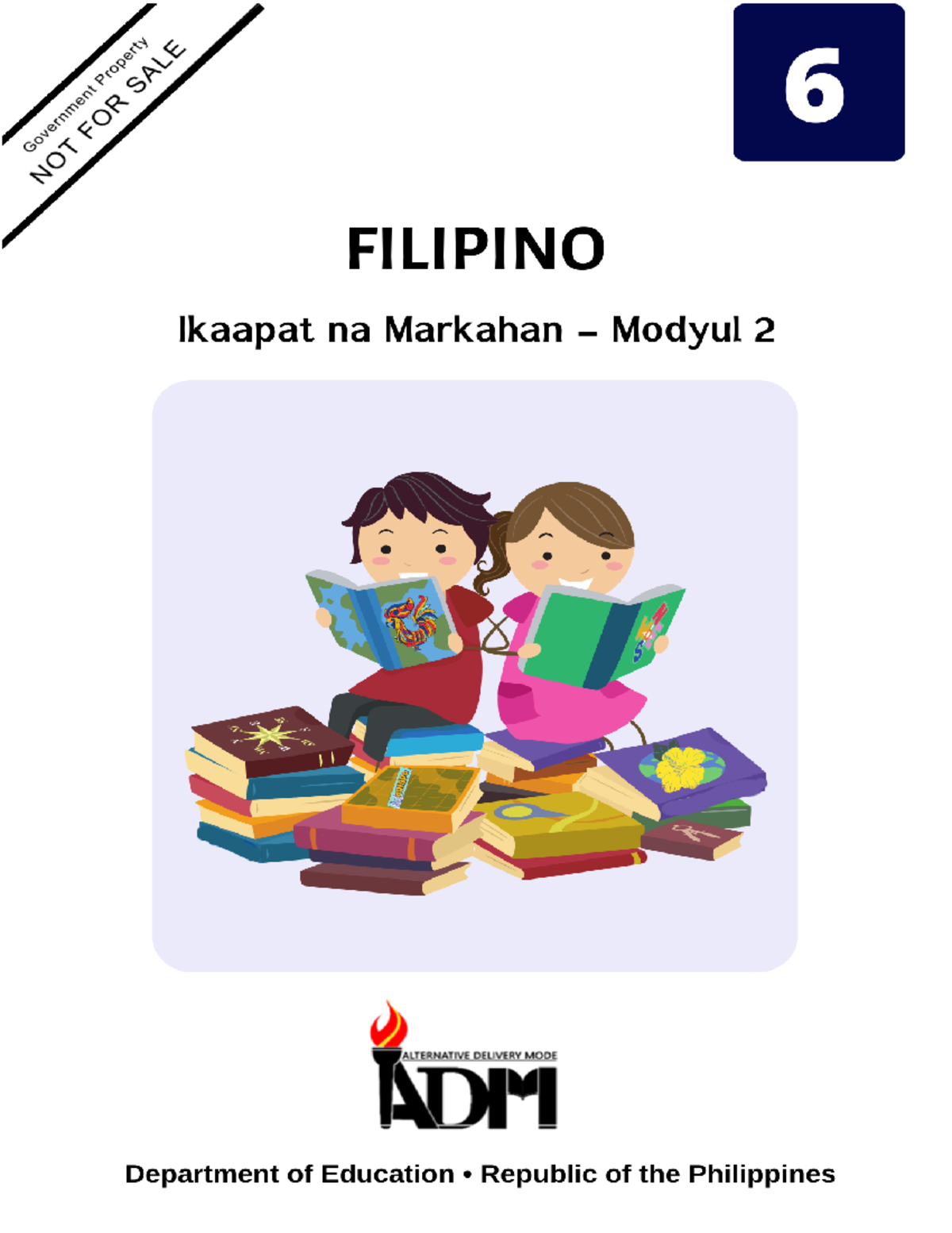 Q4 F6 ADM WEEK 5 8 - 122 - FILIPINO 6 Fourth Quarter 2021 - 2022 Modules Alamin Magandang araw ...